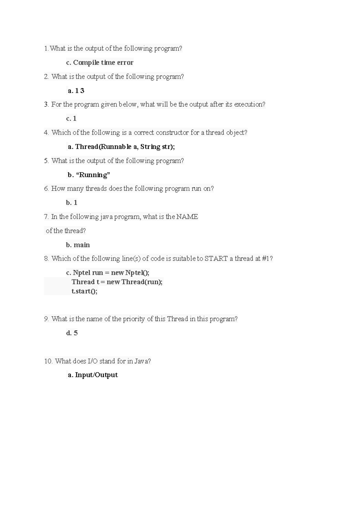 JAVA week 6 answers - Good - 1 is the output of the following program? c. Compile time error 2 ...