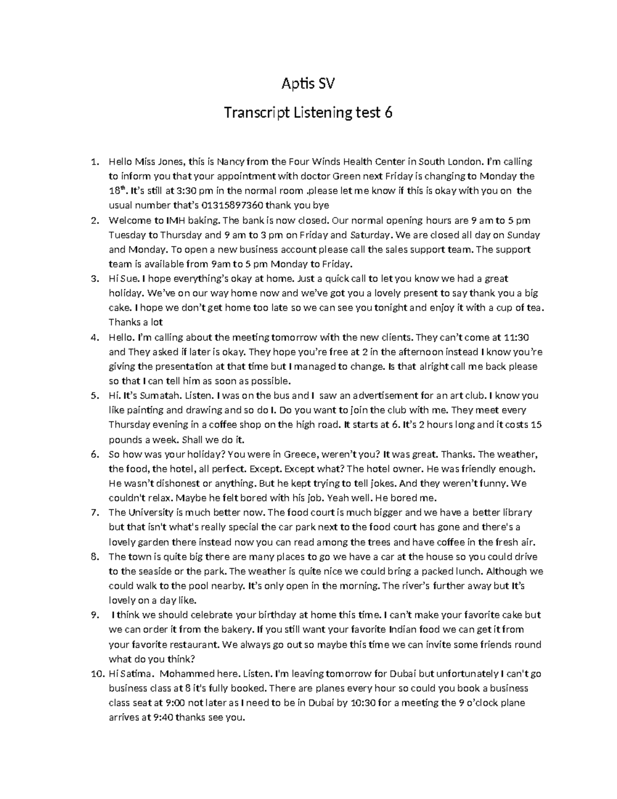 Trans test 6 - adadasd - Aptis SV Transcript Listening test 6 Hello ...