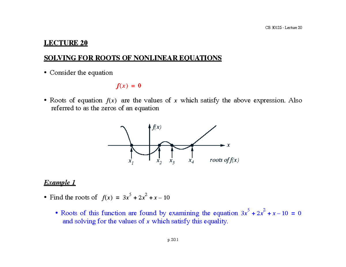 Lecture 20 10v14 - LECTURE 20 SOLVING FOR ROOTS OF NONLINEAR EQUATIONS ...