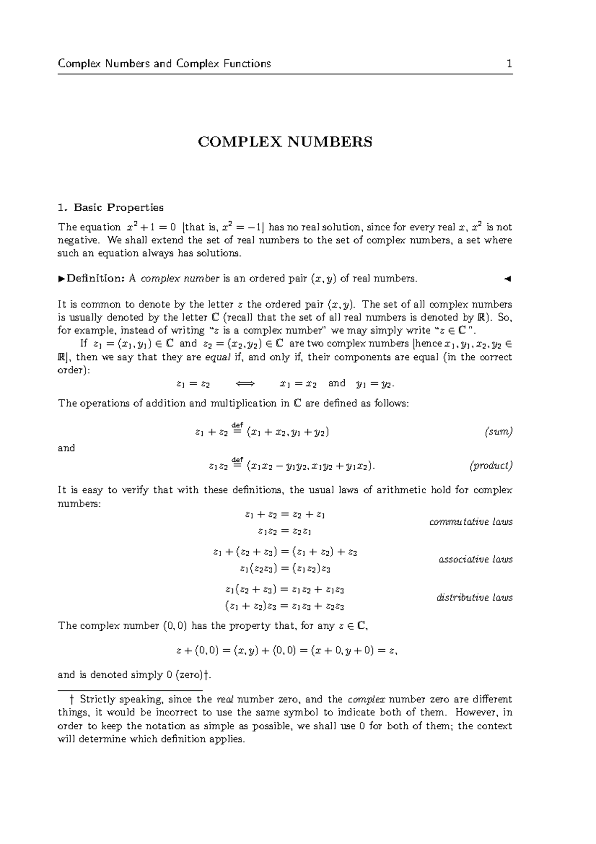 COMPLEX NUMBERS - COMPLEX NUMBERS Basic Properties The equation x 2 + 1 = 0 [that is, x 2 = −1 ...