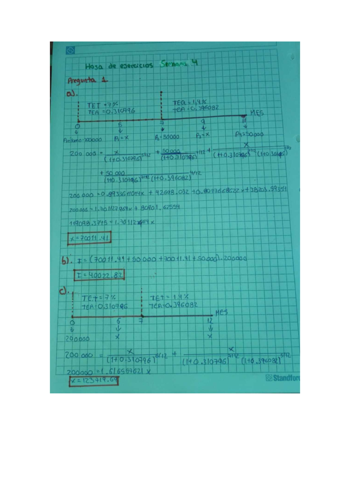 Tarea 13 matefi - Q Hosa de ejercicios Sernana 4 Pregunta 1 as. TET -7% TEQ = 1,4% TEA =0 TEA ...