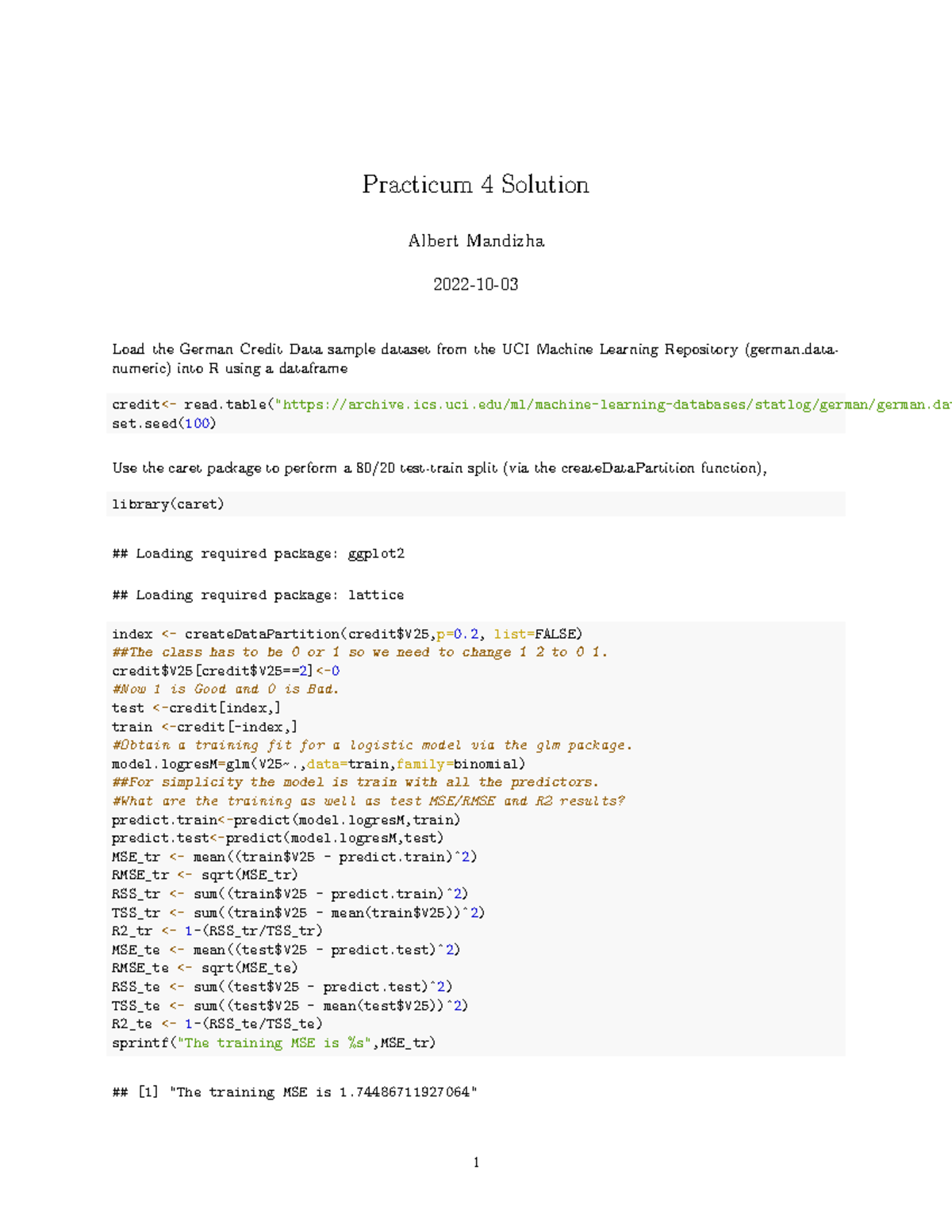 Practicum 5 - Practicum 4 Solution Albert Mandizha 2022-10- Load the German Credit Data sample ...