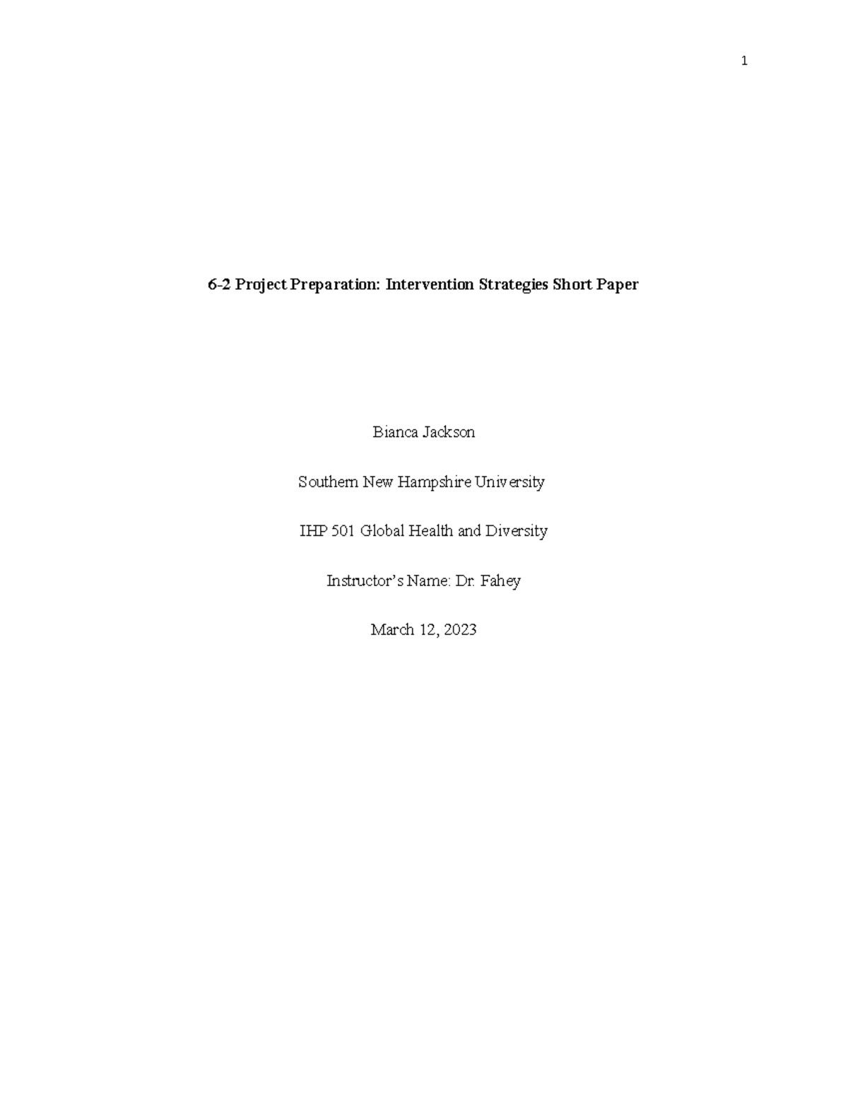 IHP 501 Module Six 6-2 Project Prep Short Paper - 6-2 Project ...