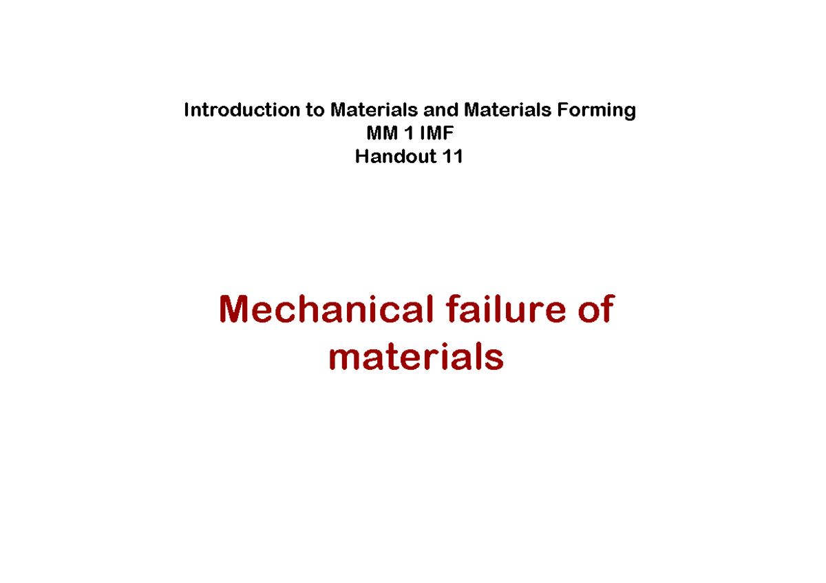 Lecture notes, Mechanical Failure - Mechanical failure of materials ...