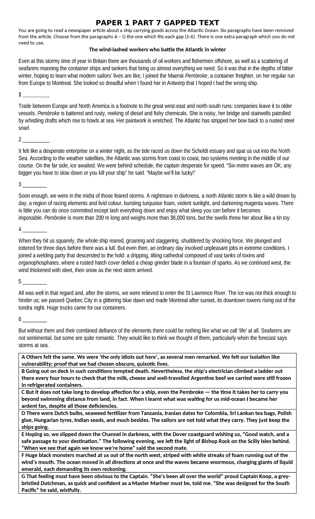 Paper 1 PART 7 Gapped TEXT TASK - PAPER 1 PART 7 GAPPED TEXT You are ...