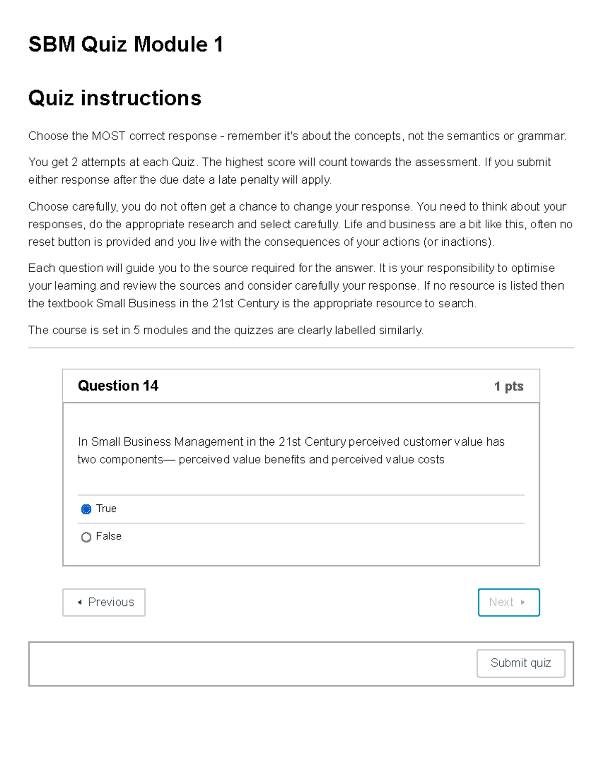 Q14Quiz SBM Quiz1 Module 1 - SBM Quiz Module 1 Started: 9 Aug at 11: Quiz instructions Saved at ...
