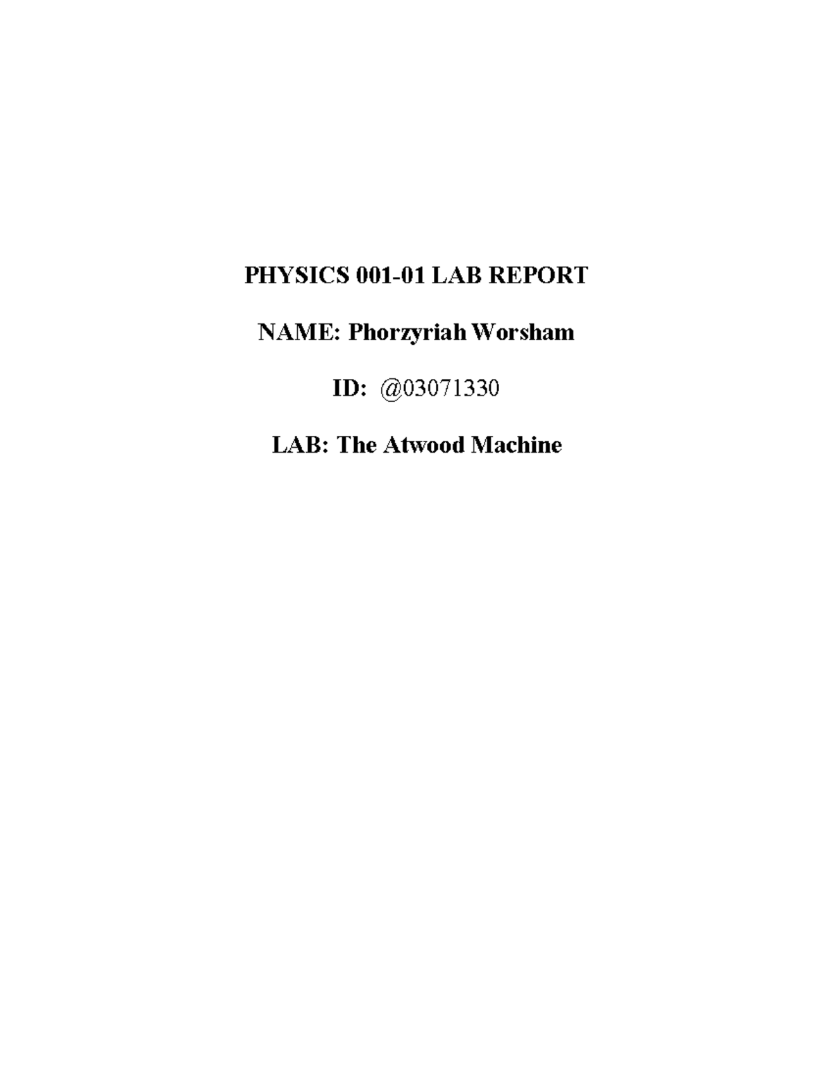 Physics Lab Report-2 - Grade 10/10 - PHYSICS 001-01 LAB REPORT NAME ...