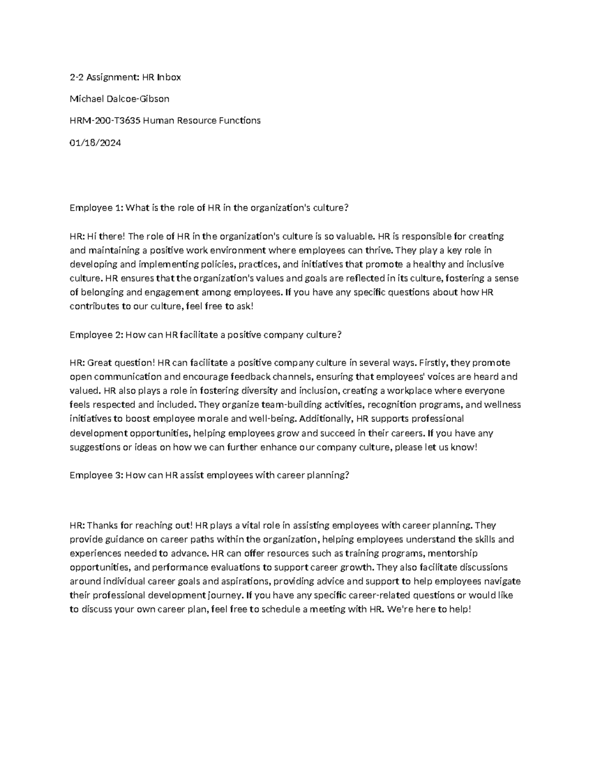 Employee 1 What is the role of HR in the organization's cult - 2-2 Assignment: HR Inbox Michael ...