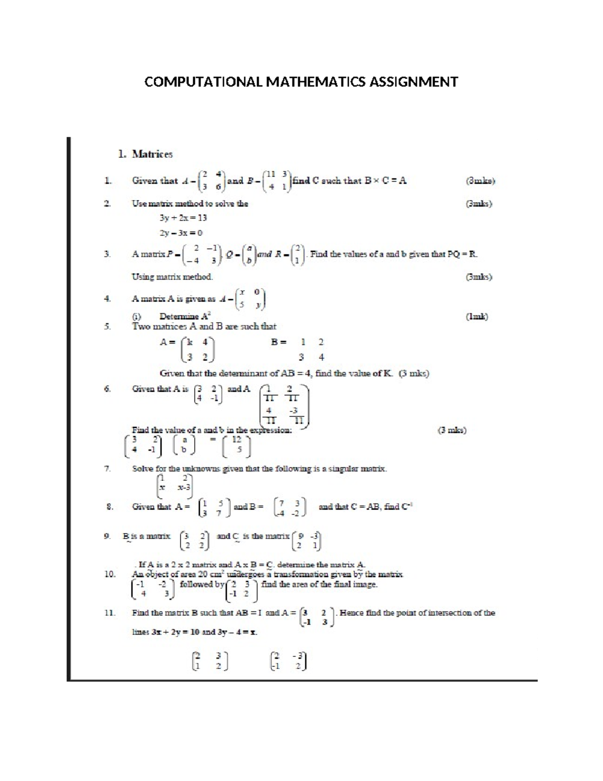 Computational Mathematics Assignment Computational Mathematics Assignment 1 Matrices 1 Given