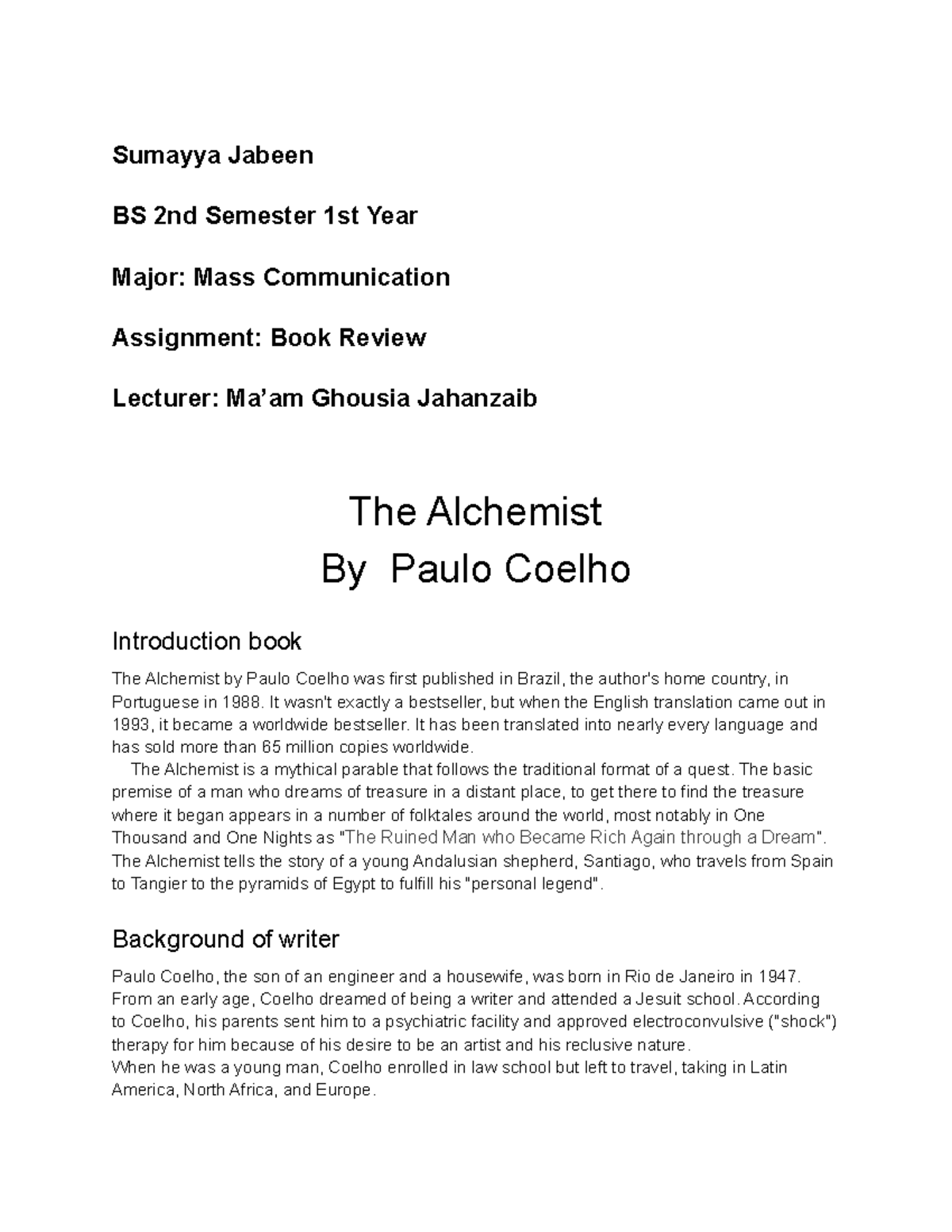 The Alchemist - Sumayya Jabeen BS 2nd Semester 1st Year Major: Mass ...