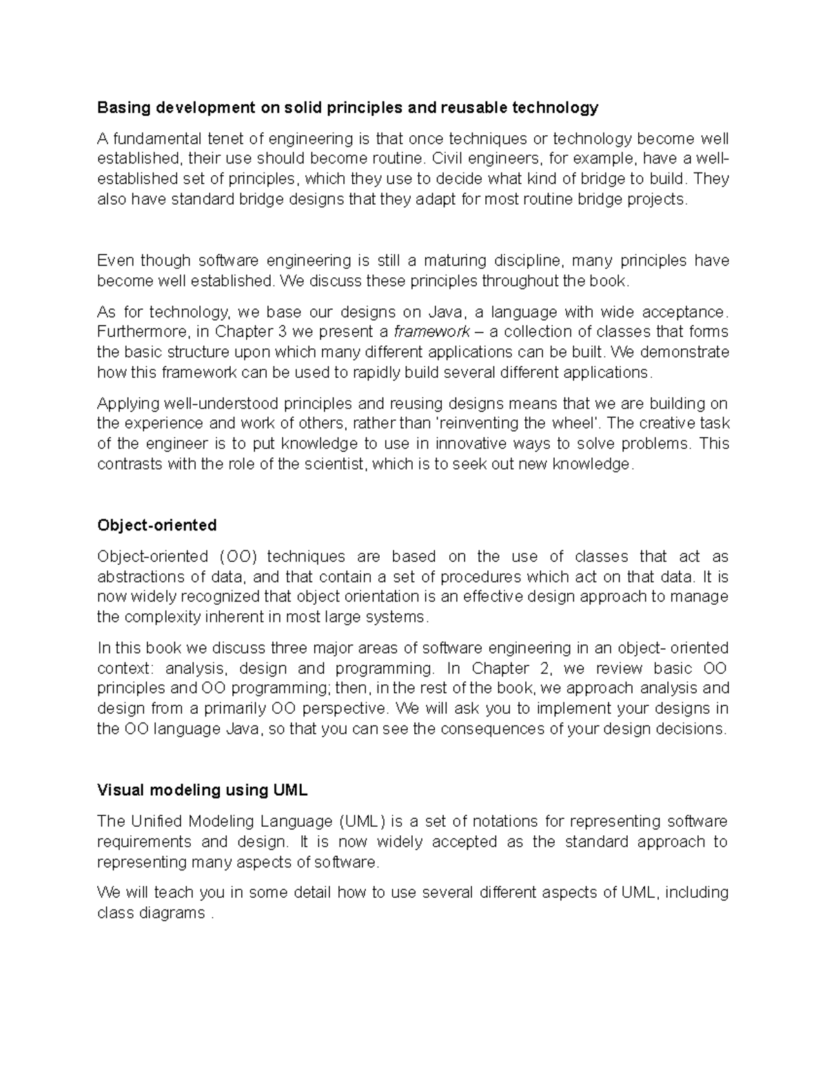 Basing development on solid principles and reusable technology - Civil engineers, for example ...