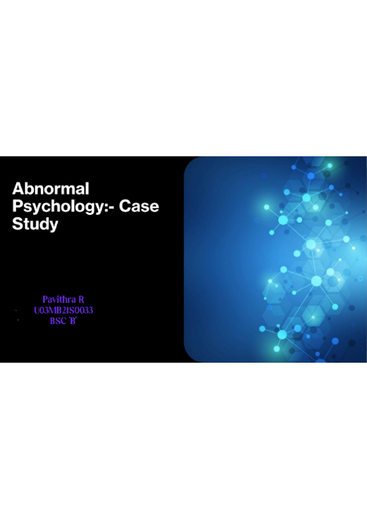 PAVI abnormal case study - Abnormal Case Study Pavithra R U03MB21S0033 ...