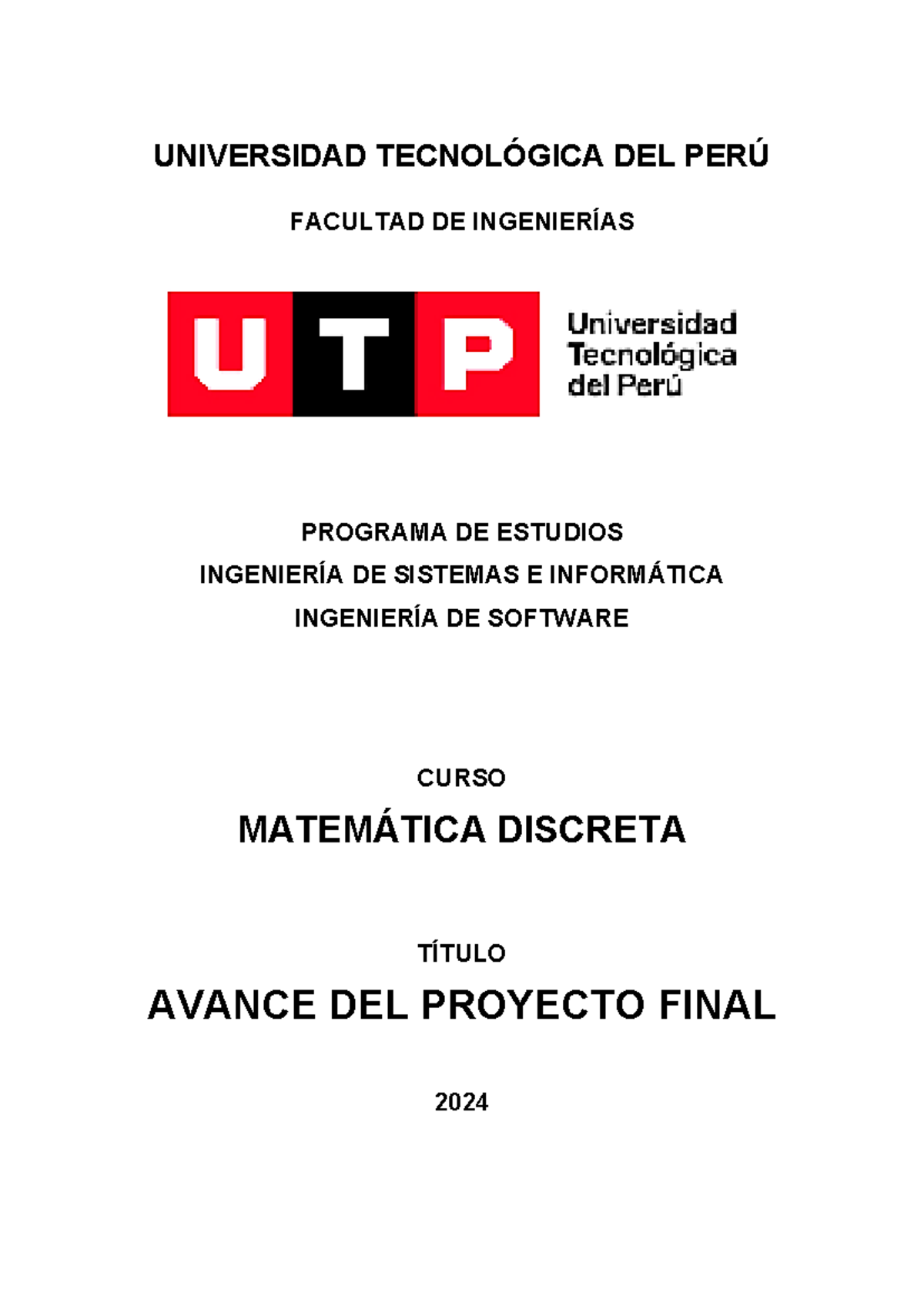 Avance DEL Proyecto Final DE Matemática Discreta - UNIVERSIDAD TECNOLÓGICA DEL PERÚ FACULTAD DE ...