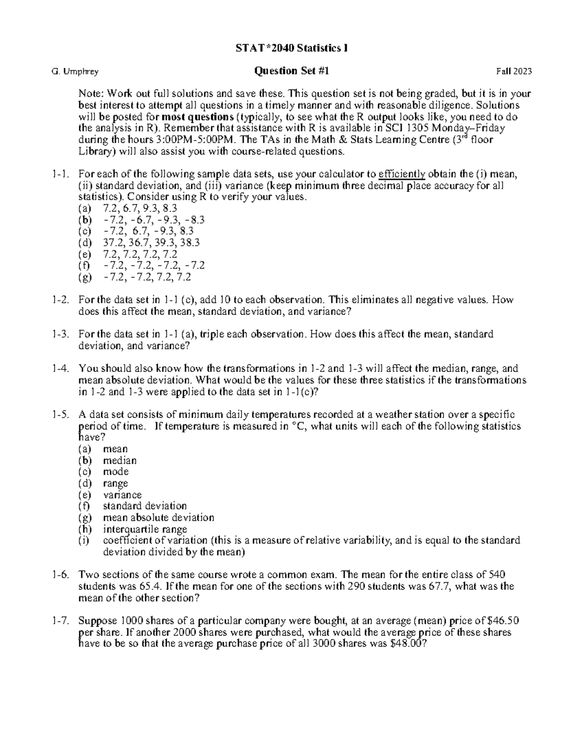 Question Set 1 2040 F23 - STAT*2040 Statistics I G. Umphrey Question Set #1 Fall 2023 Note: Work ...