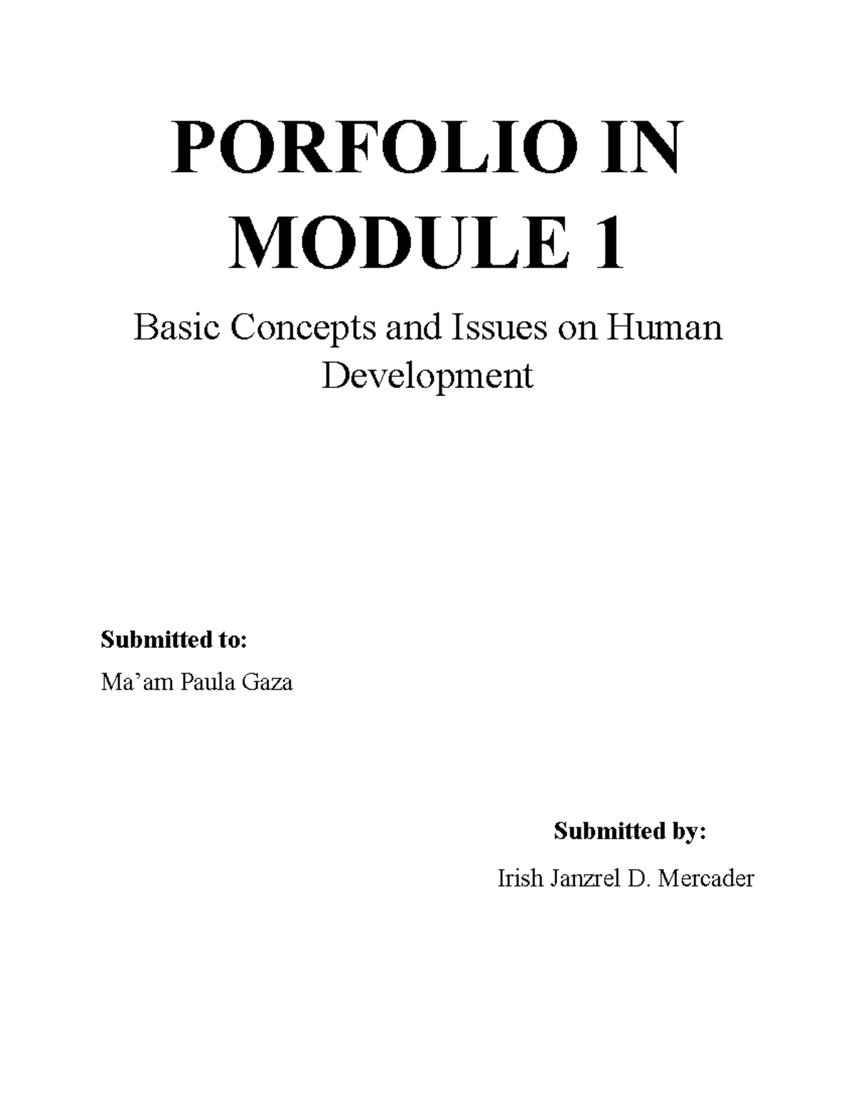 101 and 102 summarization - PORFOLIO IN MODULE 1 Basic Concepts and Issues on Human Development ...