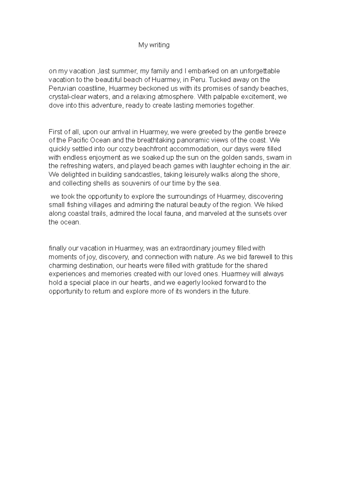 MY Writing - My writing on my vacation ,last summer, my family and I ...