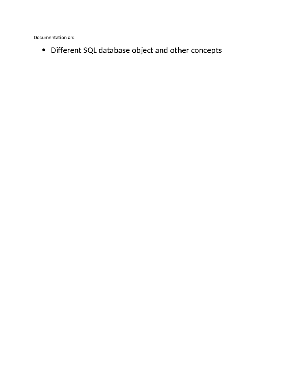 Documentation on DB and BI - Documentation on: Different SQL database object and other concepts ...