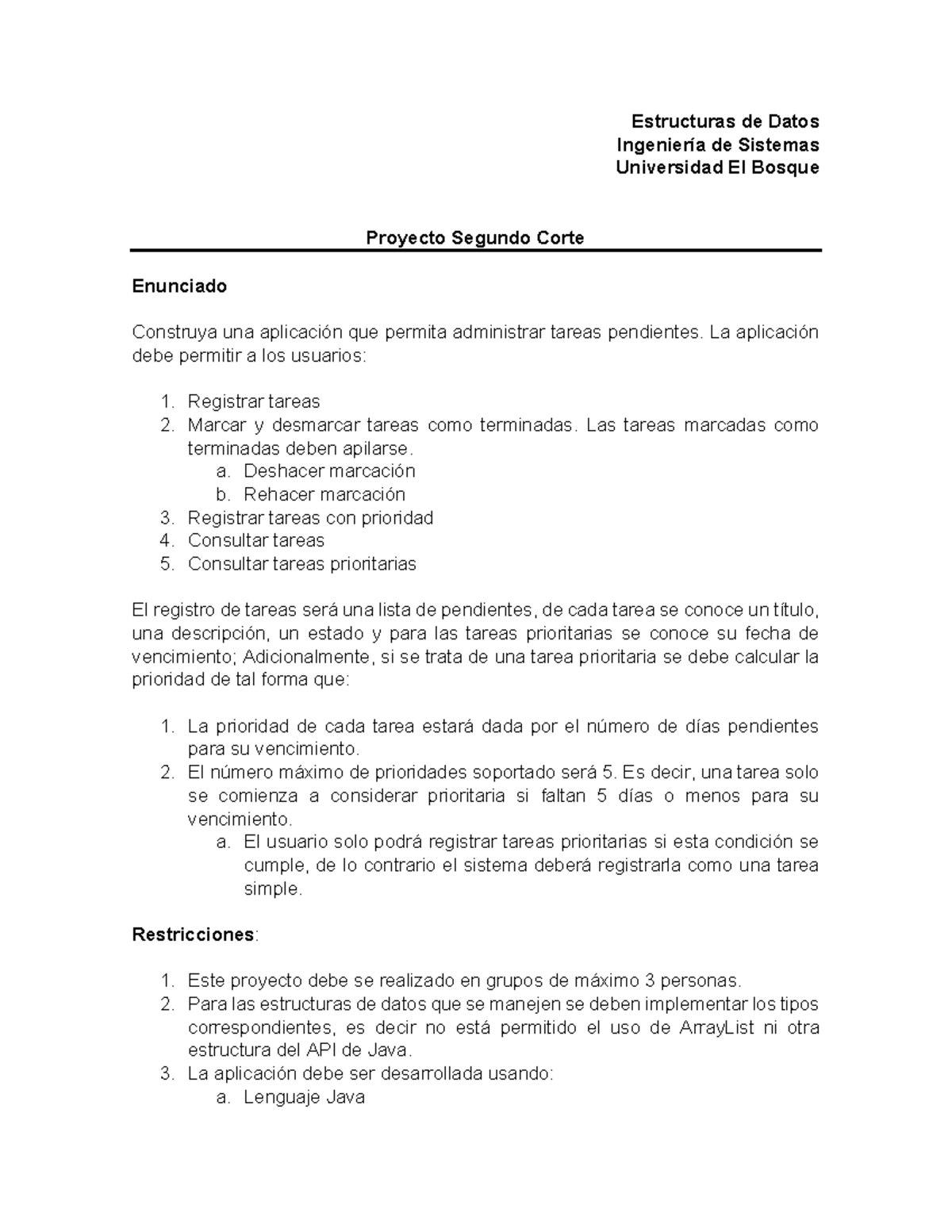 Proyecto Segundo Corte - Estructuras de Datos Ingeniería de Sistemas Universidad El Bosque ...