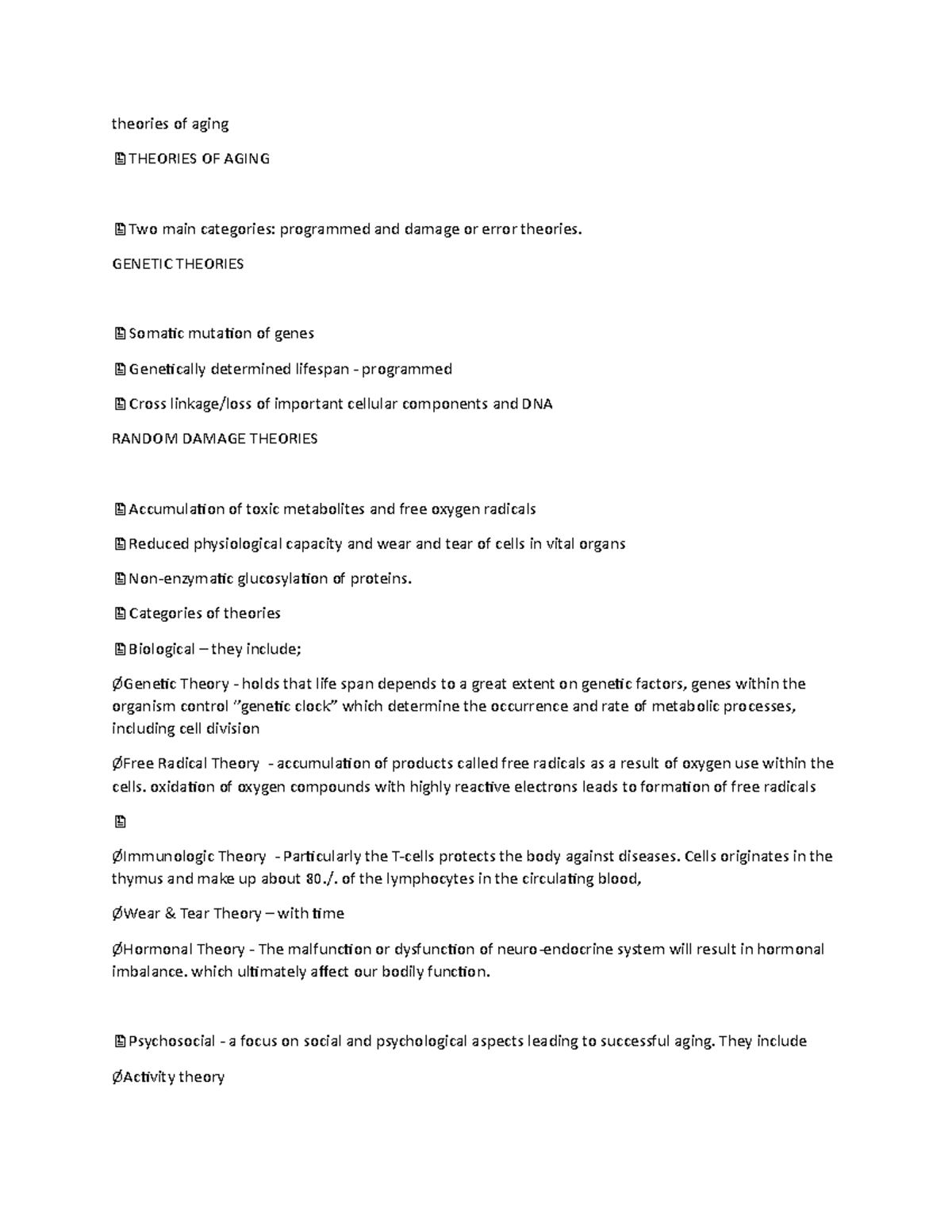 WEEK 6 theories of aging - theories of aging THEORIES OF AGING Two main ...