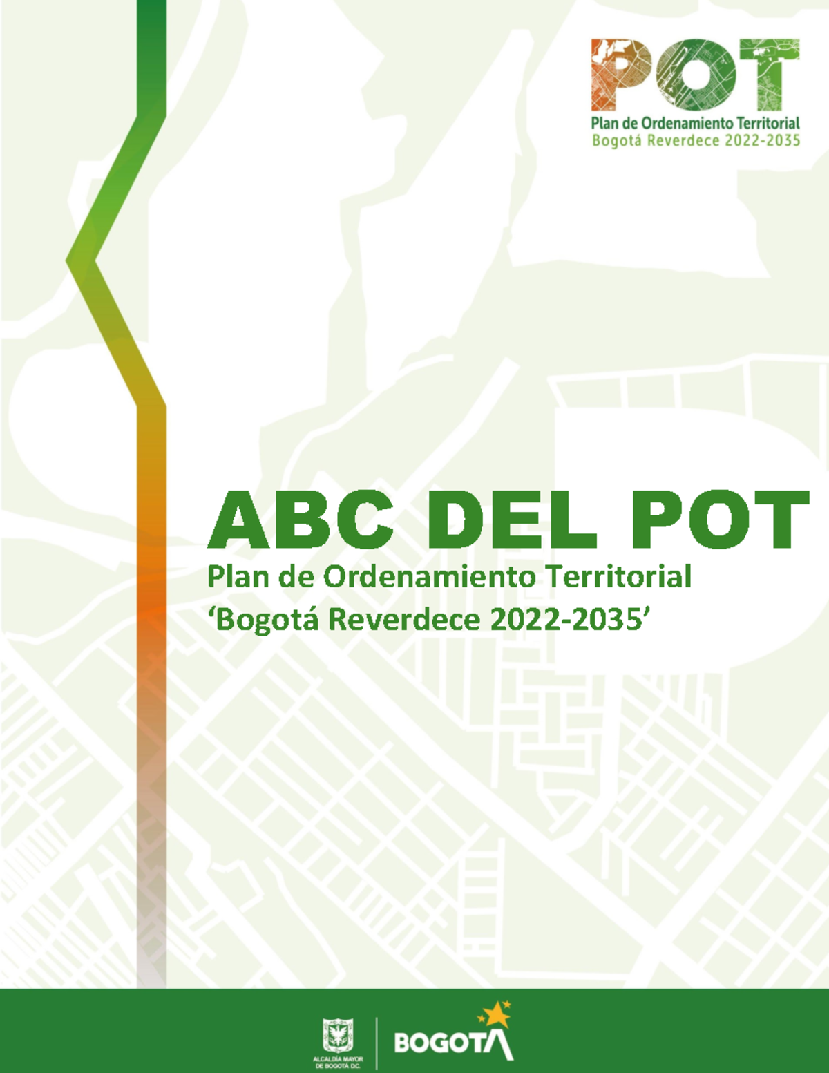 POT reverdecer - ABC DEL POT Plan de Ordenamiento Territorial ‘Bogotá ...
