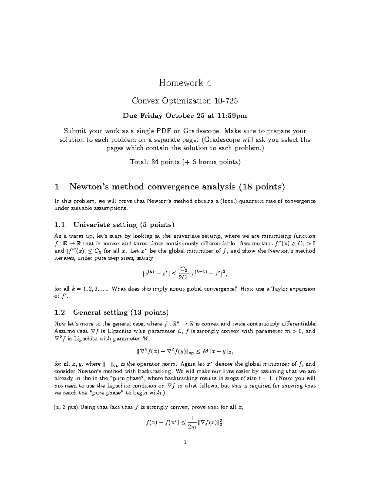 Homework 4 - Homework 4 Convex Optimization 10- Due Friday October 25 at 11:59pm Submit your ...