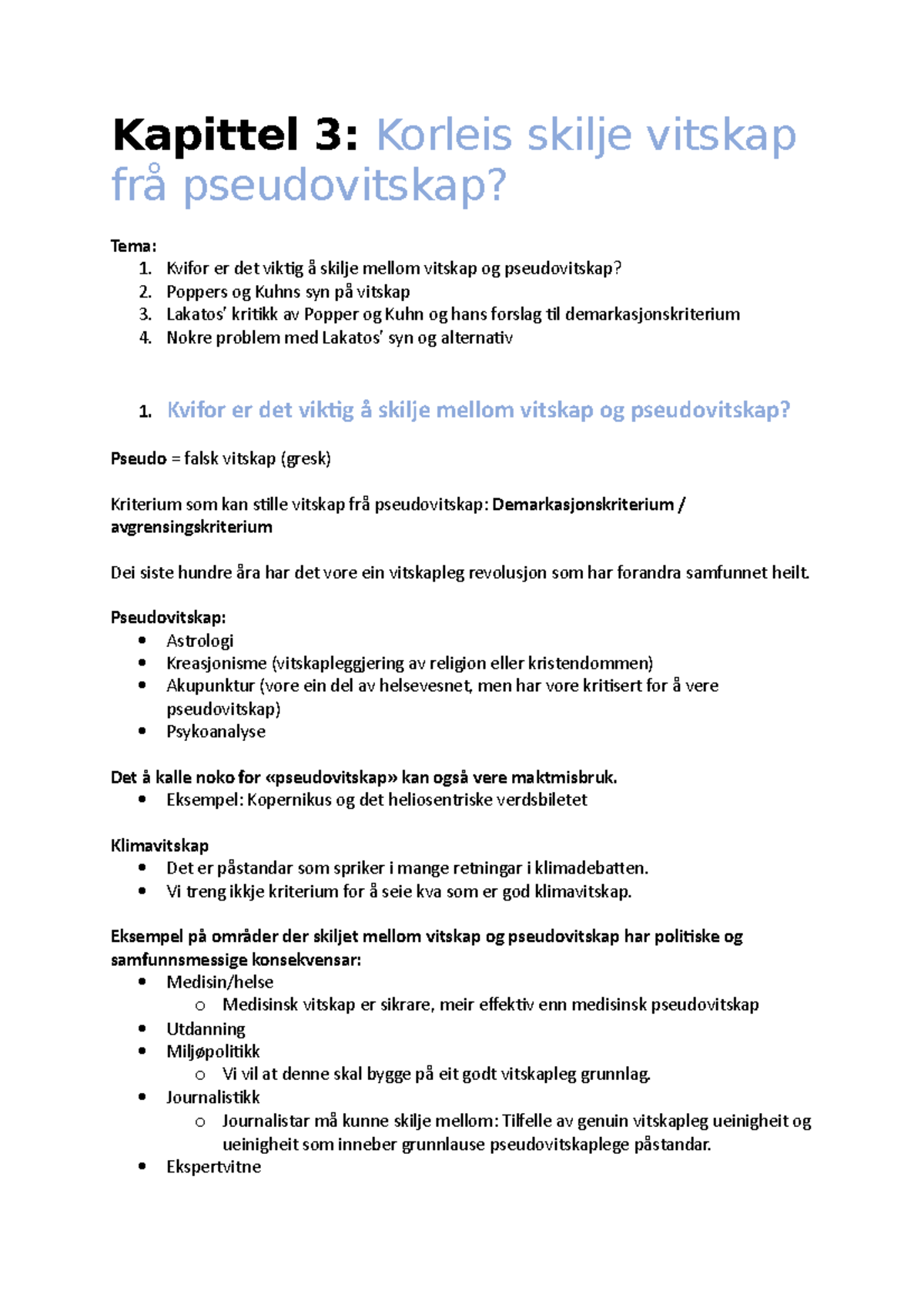 Kap 3 Notater - Kapittel 3: Korleis skilje vitskap frå pseudovitskap? Tema: 1. Kvifor er det ...