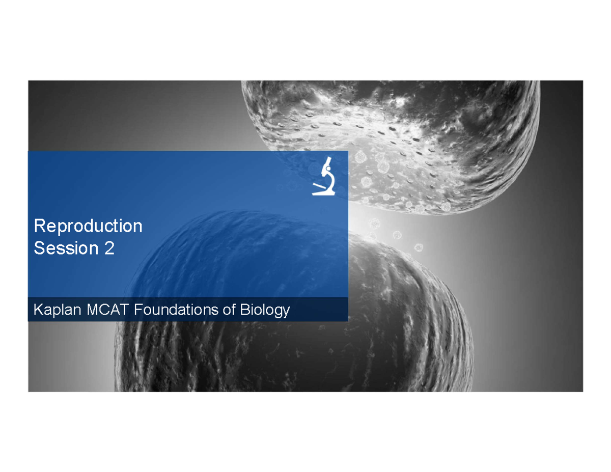 Bio Session 2 - Reproduction Student Handout Blank - Reproduction ...