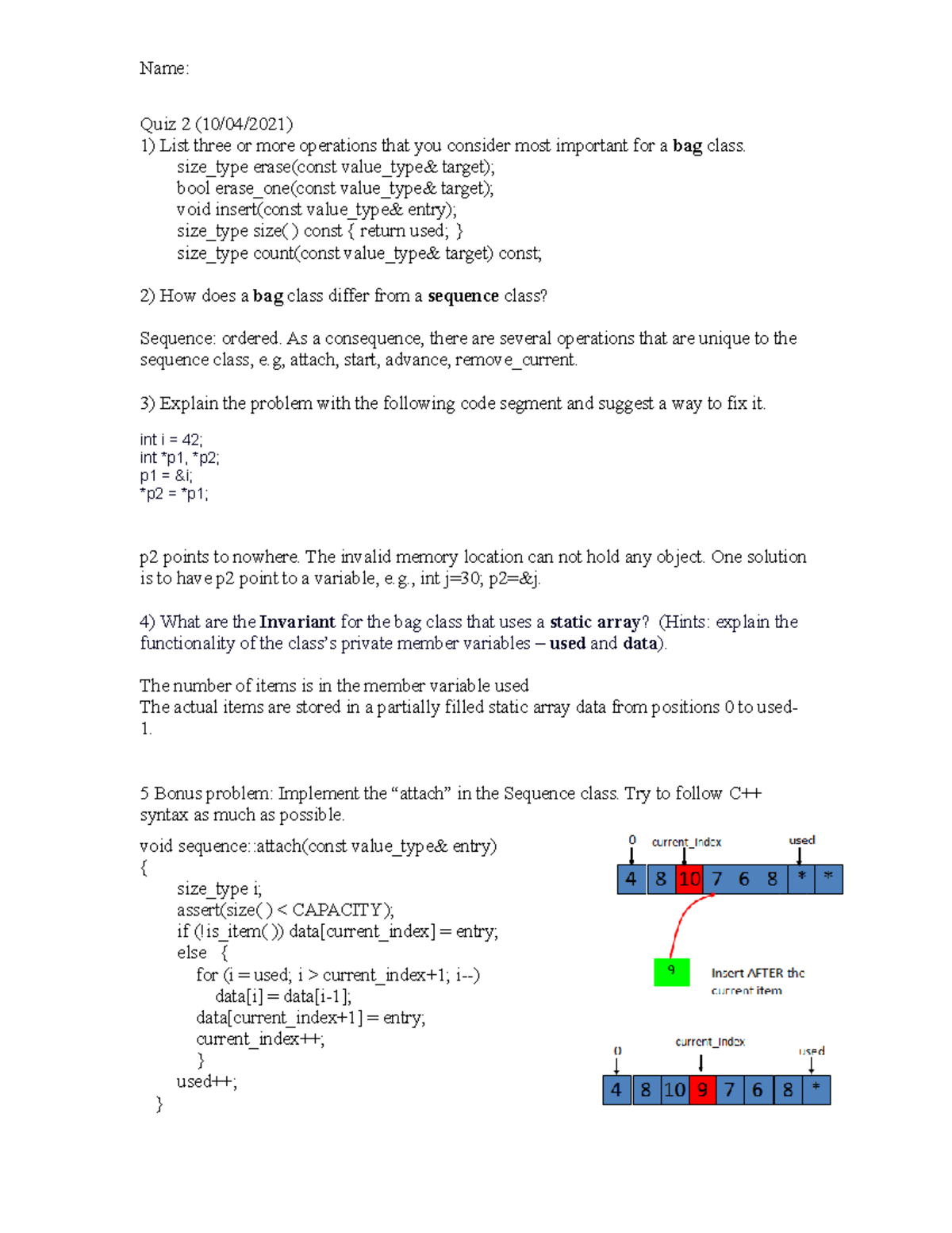 Quiz 2 solution - Name: Quiz 2 (10/04/2021) 1) List three or more ...