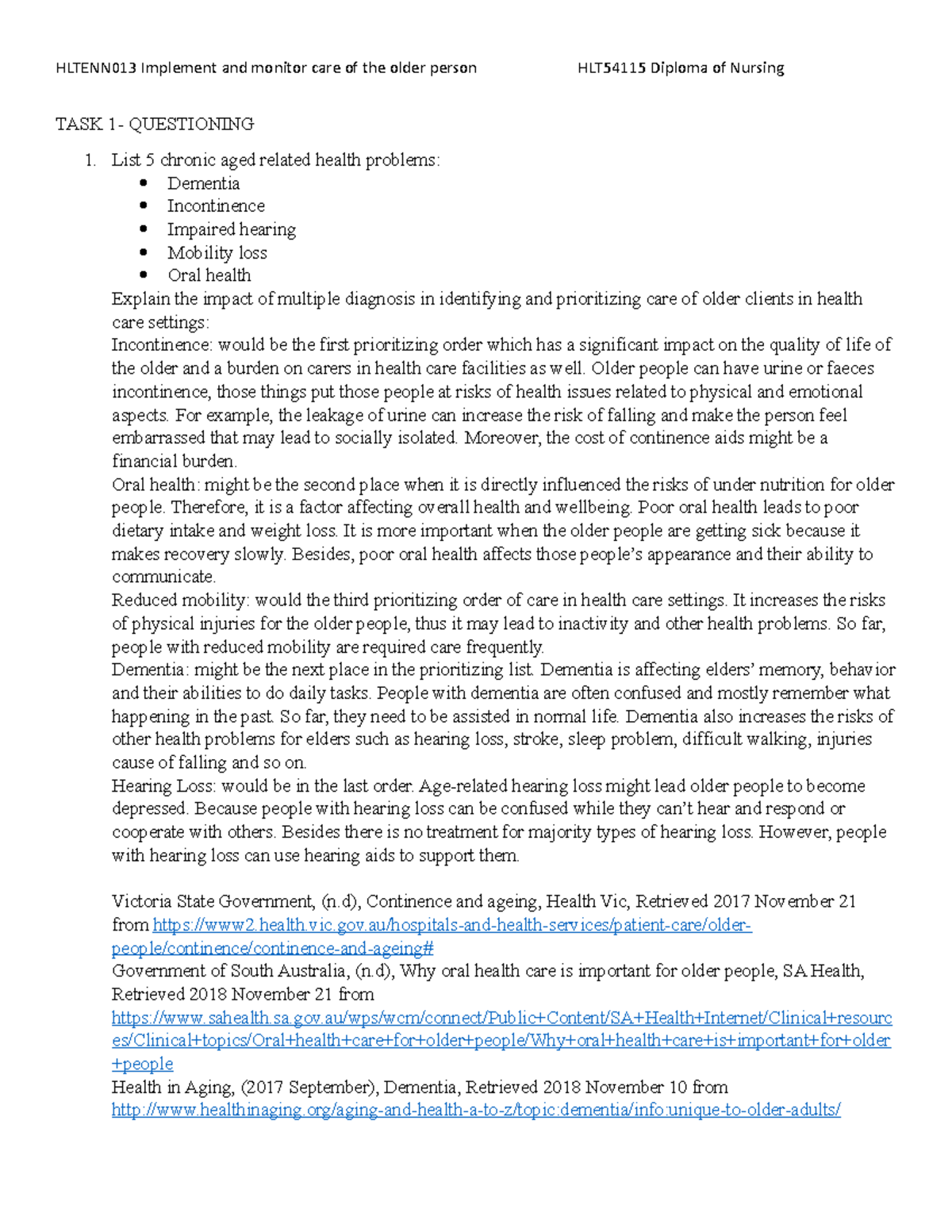 HLTENN013 Implement and monitor care of the older person - TASK 1- QUESTIONING List 5 chronic ...