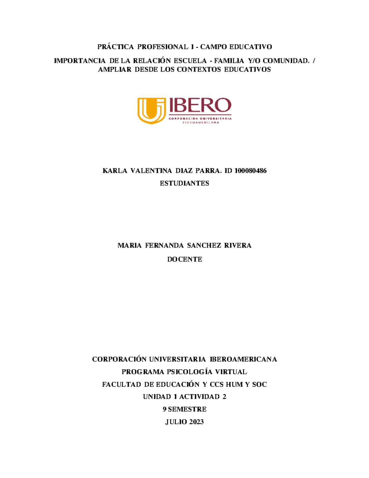 Act 2. Importancia de la relación escuela, familia y comunidad, ampliar desde los contextos ...