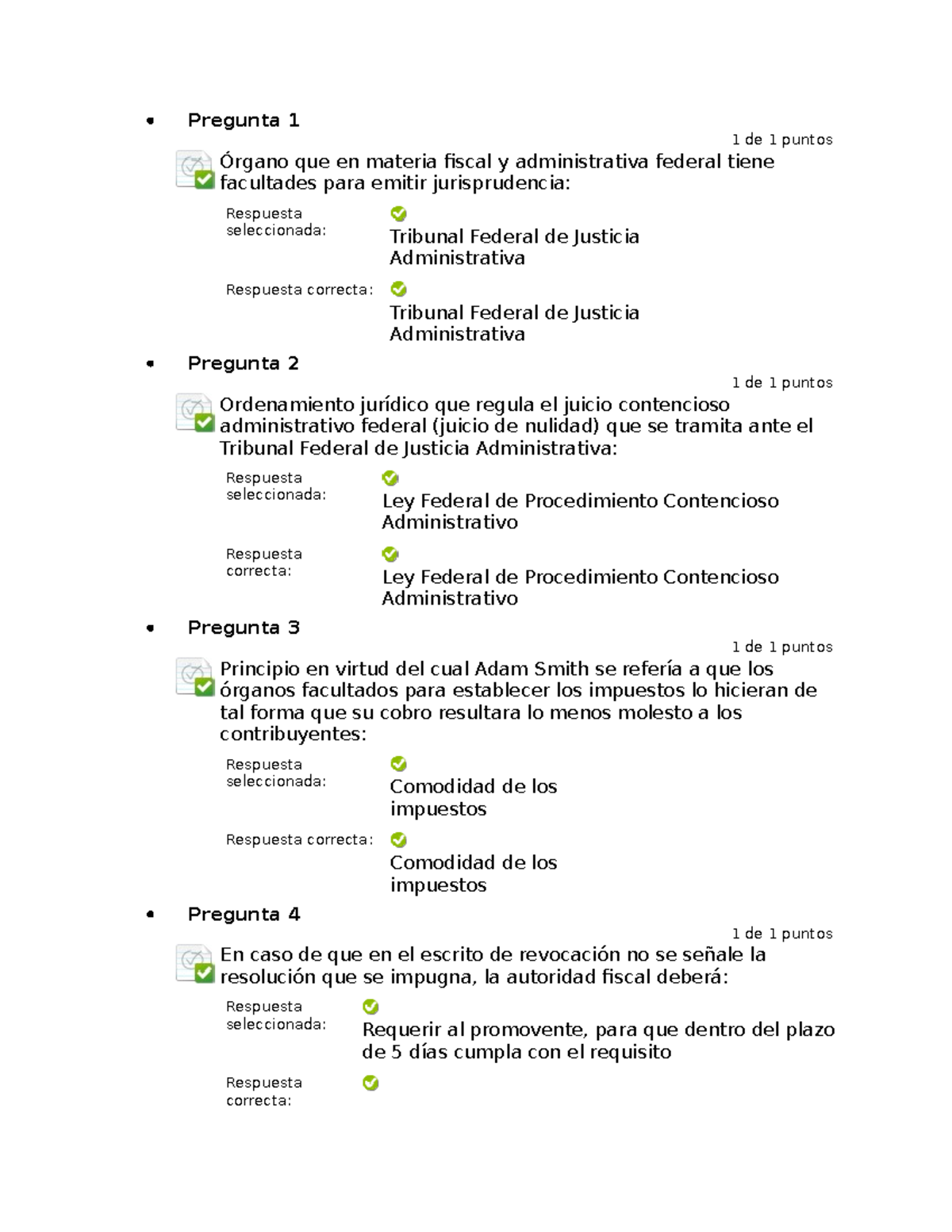 Automatizada Actividad 10 - Pregunta 1 1 de 1 puntos Órgano que en materia fiscal y ...