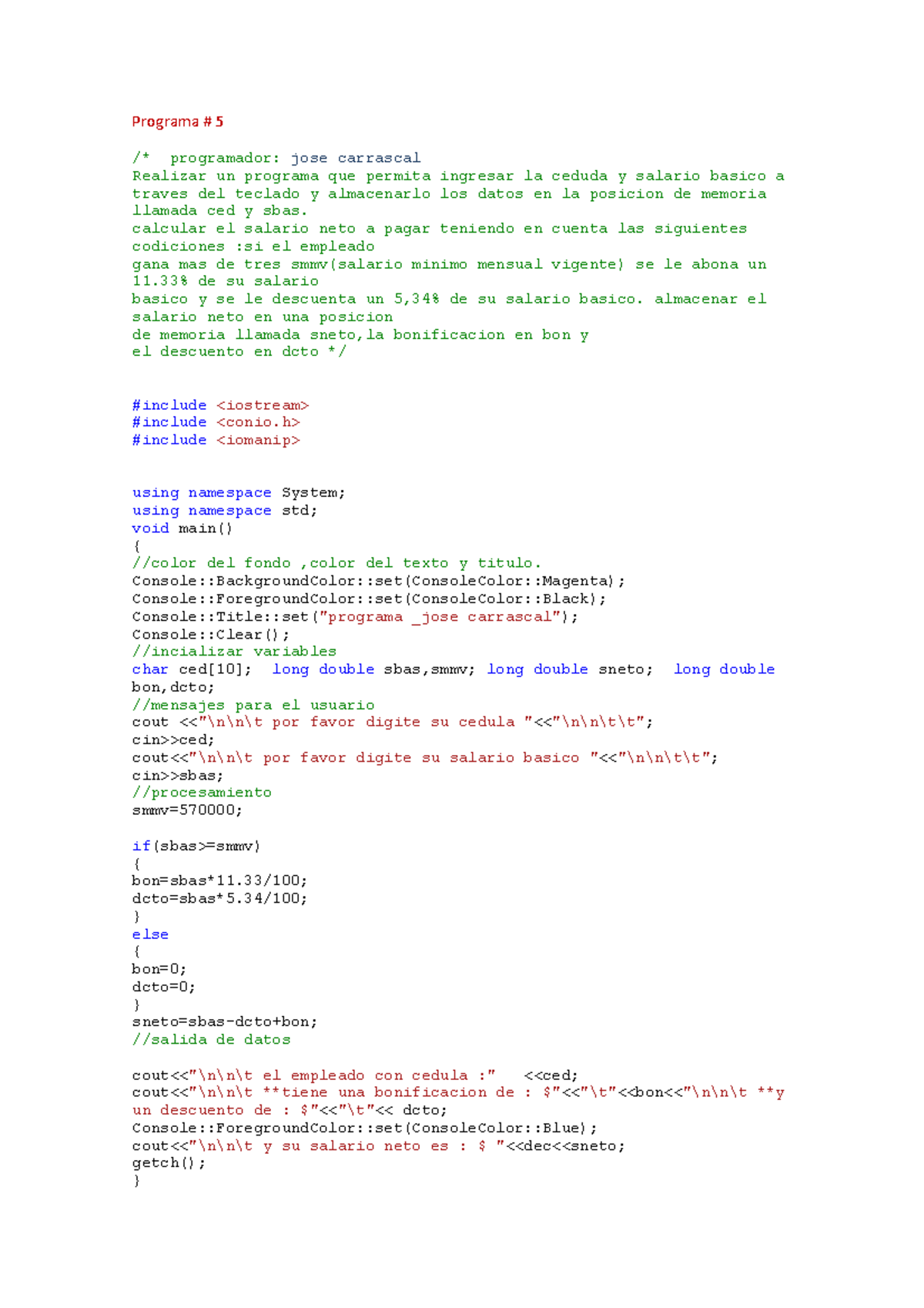 82036586-Programa-5 - C++ - Programa # 5 /* programador: jose carrascal ...