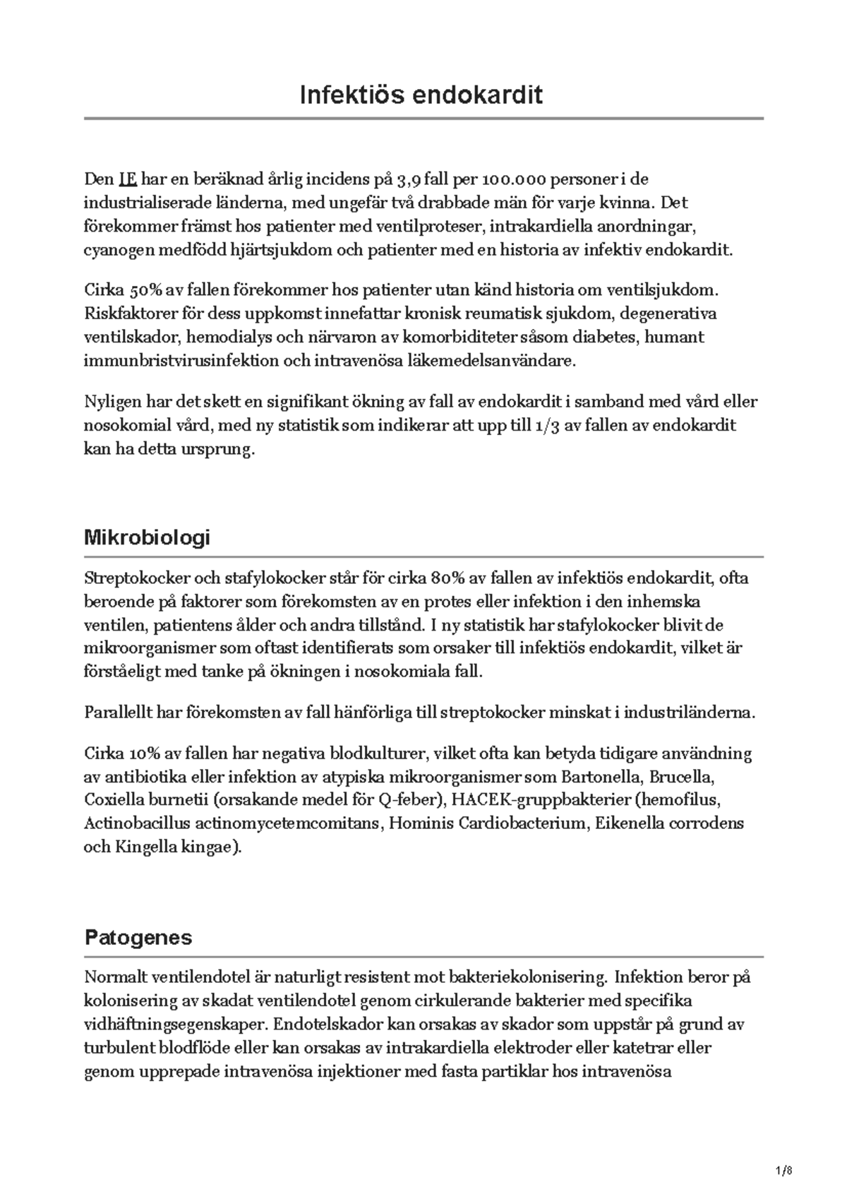 Infektiös endokardit - Infektiös endokardit Den IE har en beräknad ...