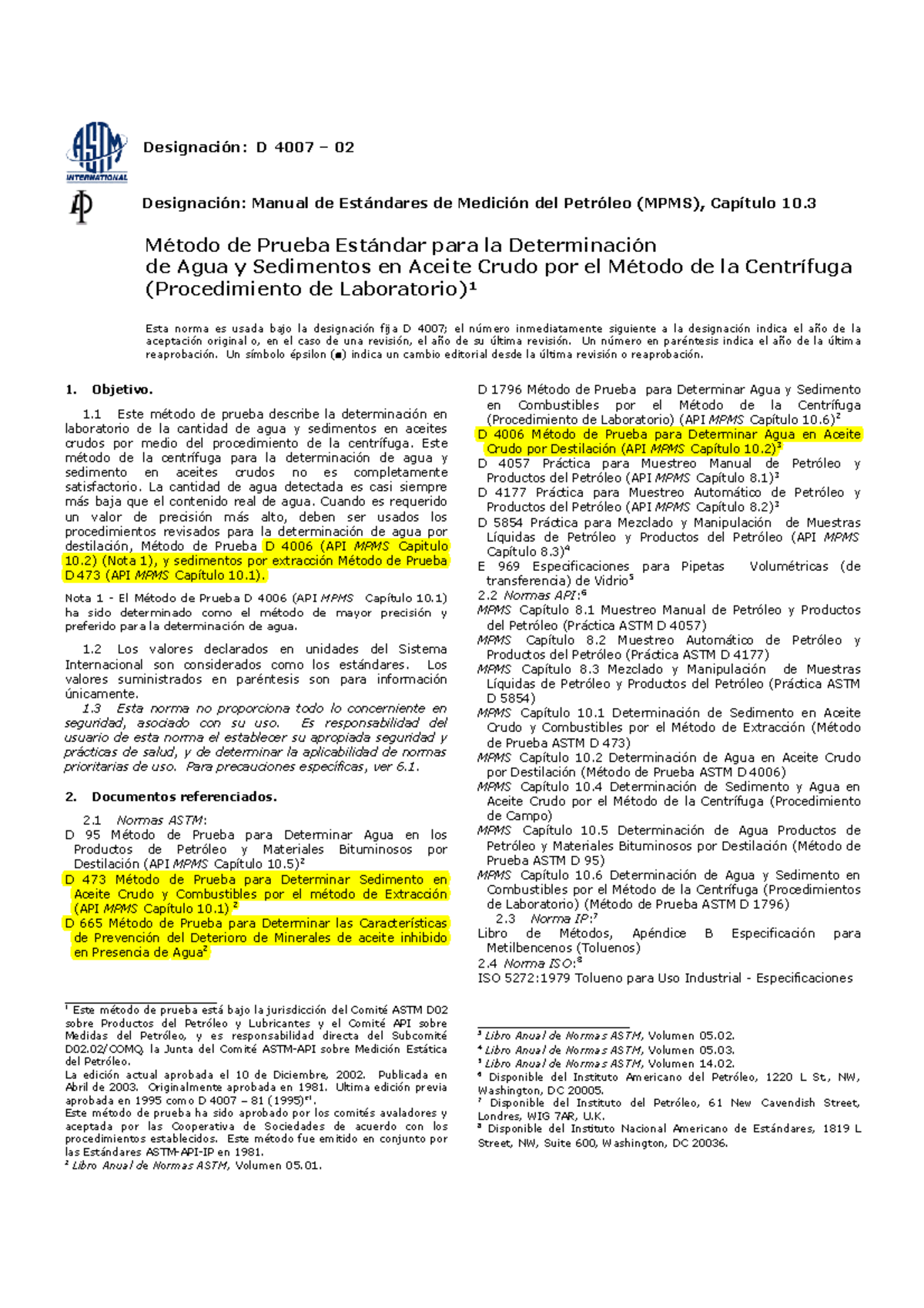 ASTM-D-4007 AGUA Y Sedimento Centrifugación - Designación: D 4007 – 02 Designación: Manual de ...