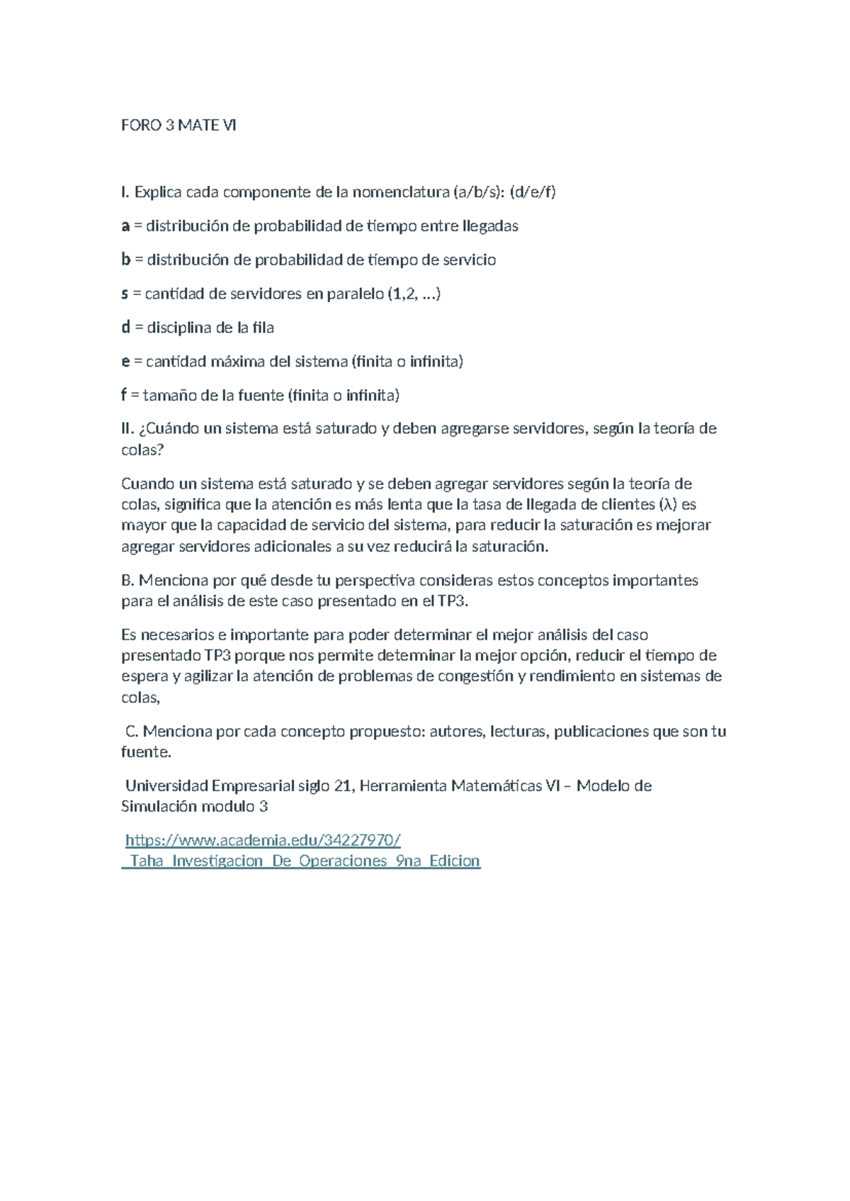 FORO TP3 - foro 3 - FORO 3 MATE VI I. Explica cada componente de la nomenclatura (a/b/s): (d/e/f ...