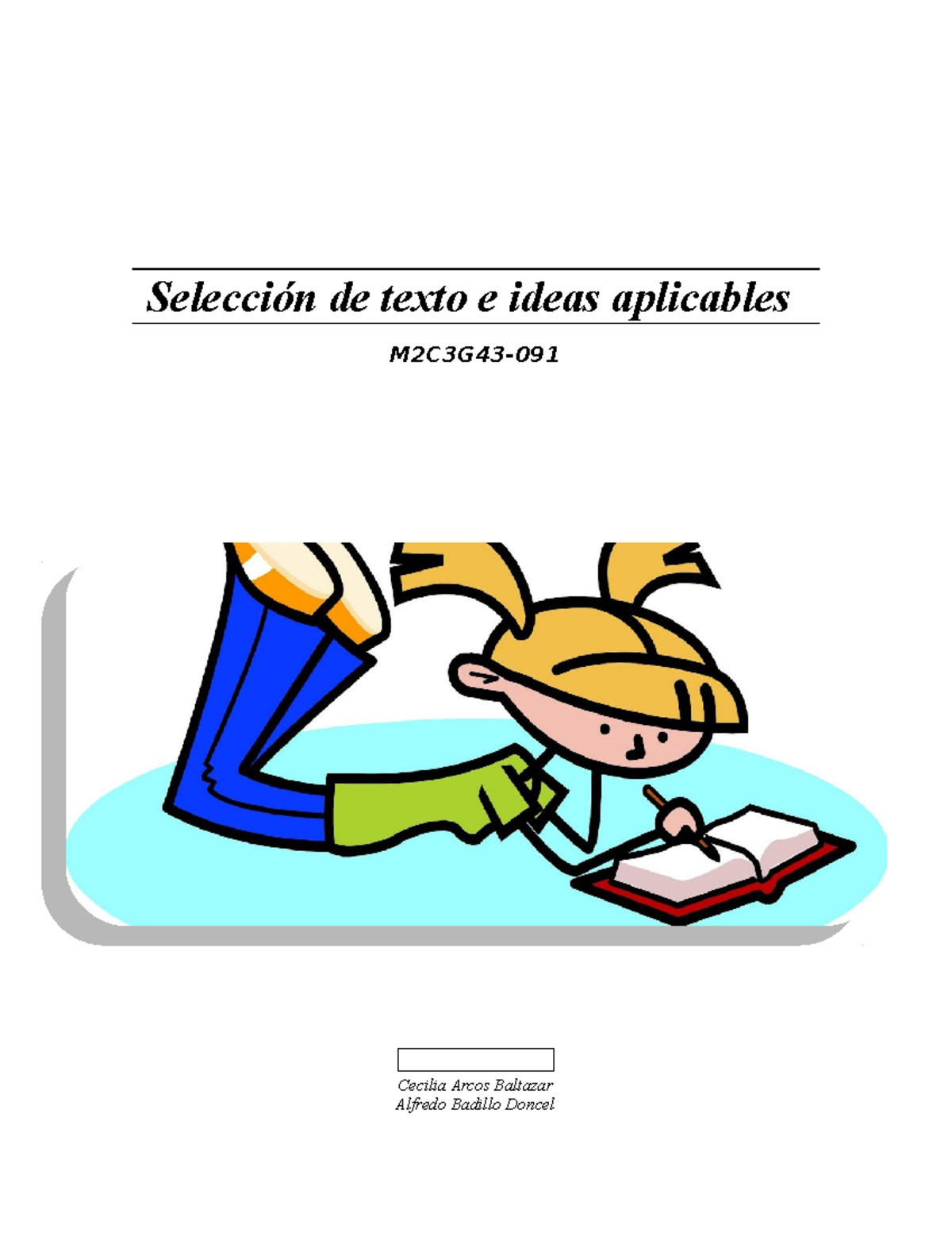 Badillo Doncel Alfredo M02S2AI4 - Selección de texto e ideas aplicables ...