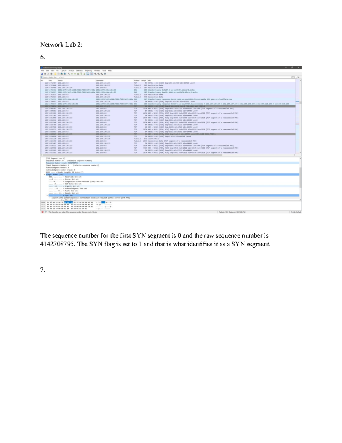 Network Lab 2 - Lab material - ELEC8900 - Network Lab 2: 6. The sequence number for the first ...