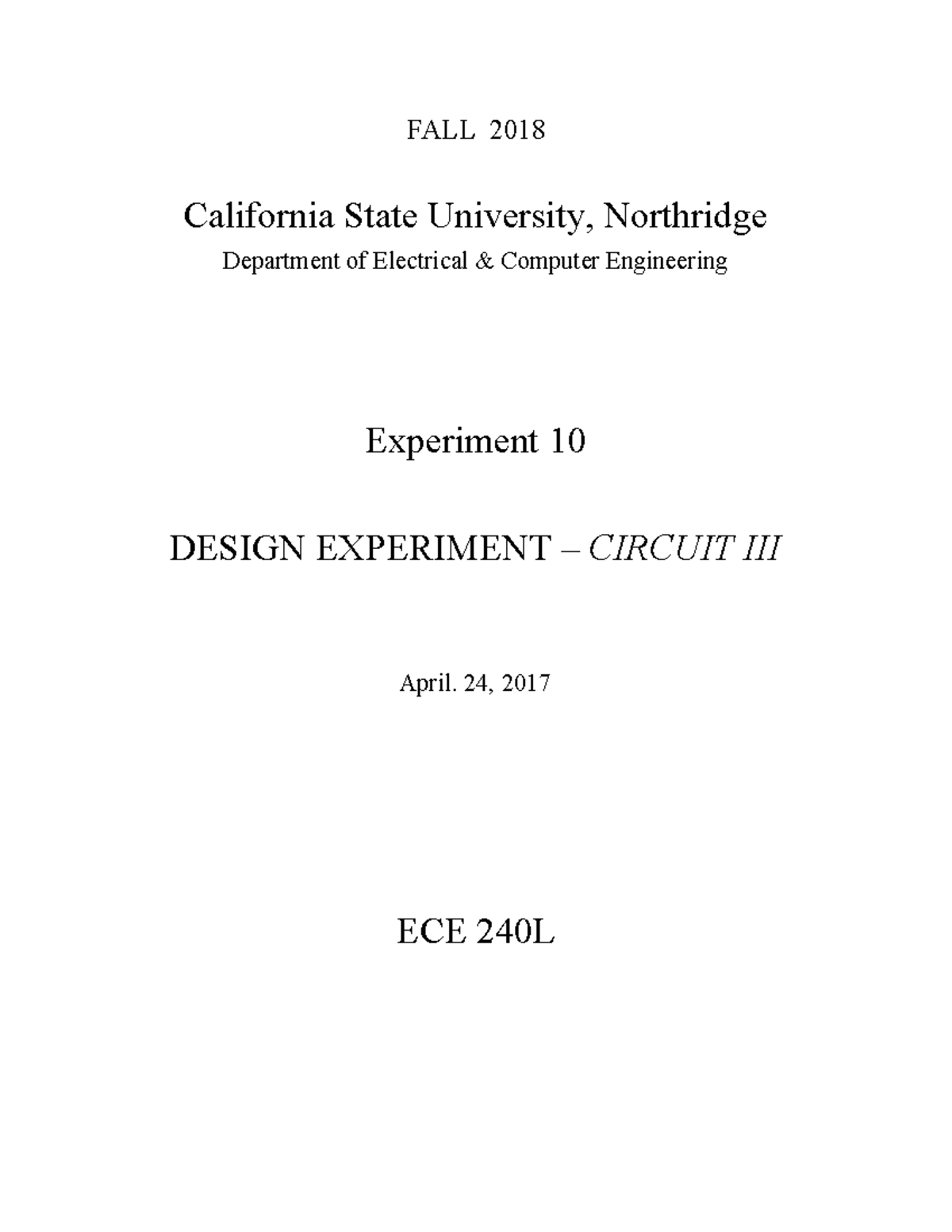 ECE 240 - Experiment 10-DESIGN EXPERIMENT – CIRCUIT III - FALL 2018 ...