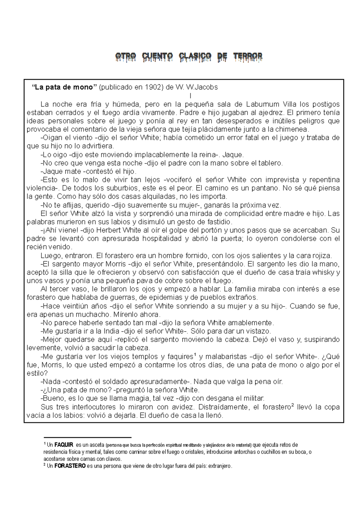 “La pata de mono” - W I La noche era fría y húmeda, pero en la pequeña ...