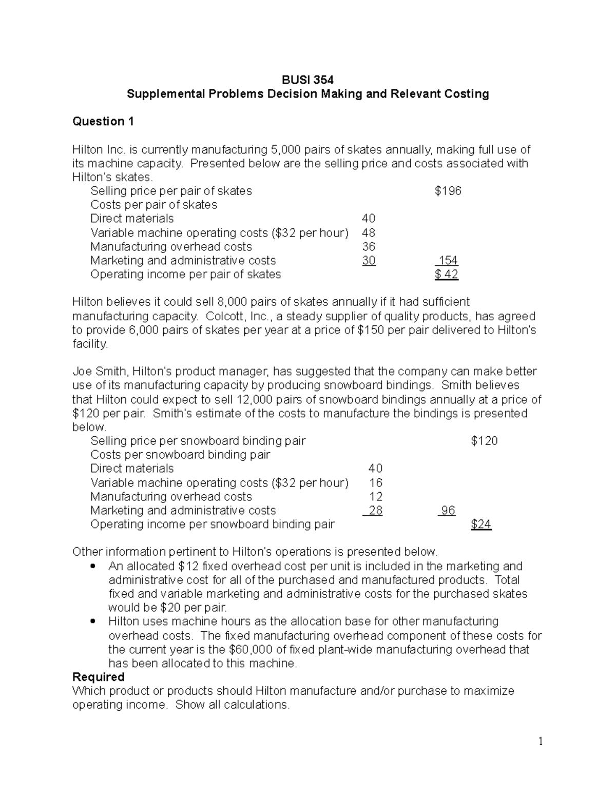 Supplemental Problems Decision Making and Relevant Costing - BUSI 354 ...