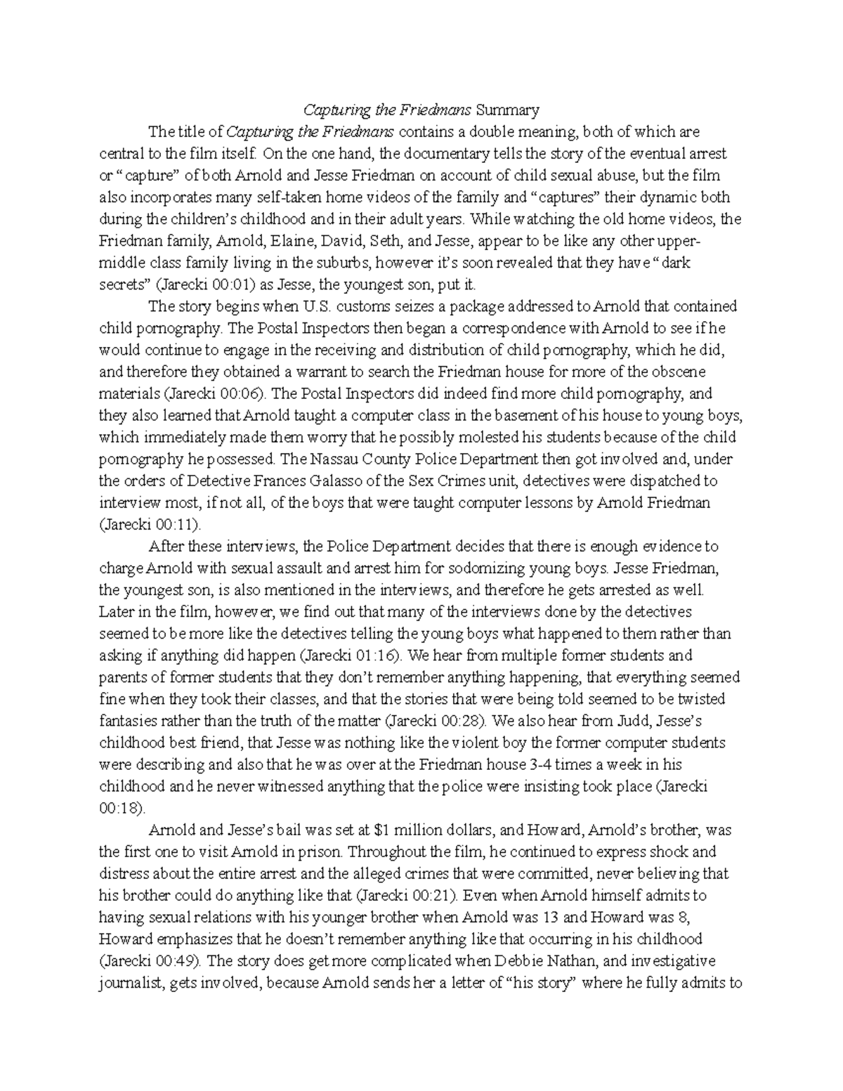 Capturing the Friedmans Summary - On the one hand, the documentary ...