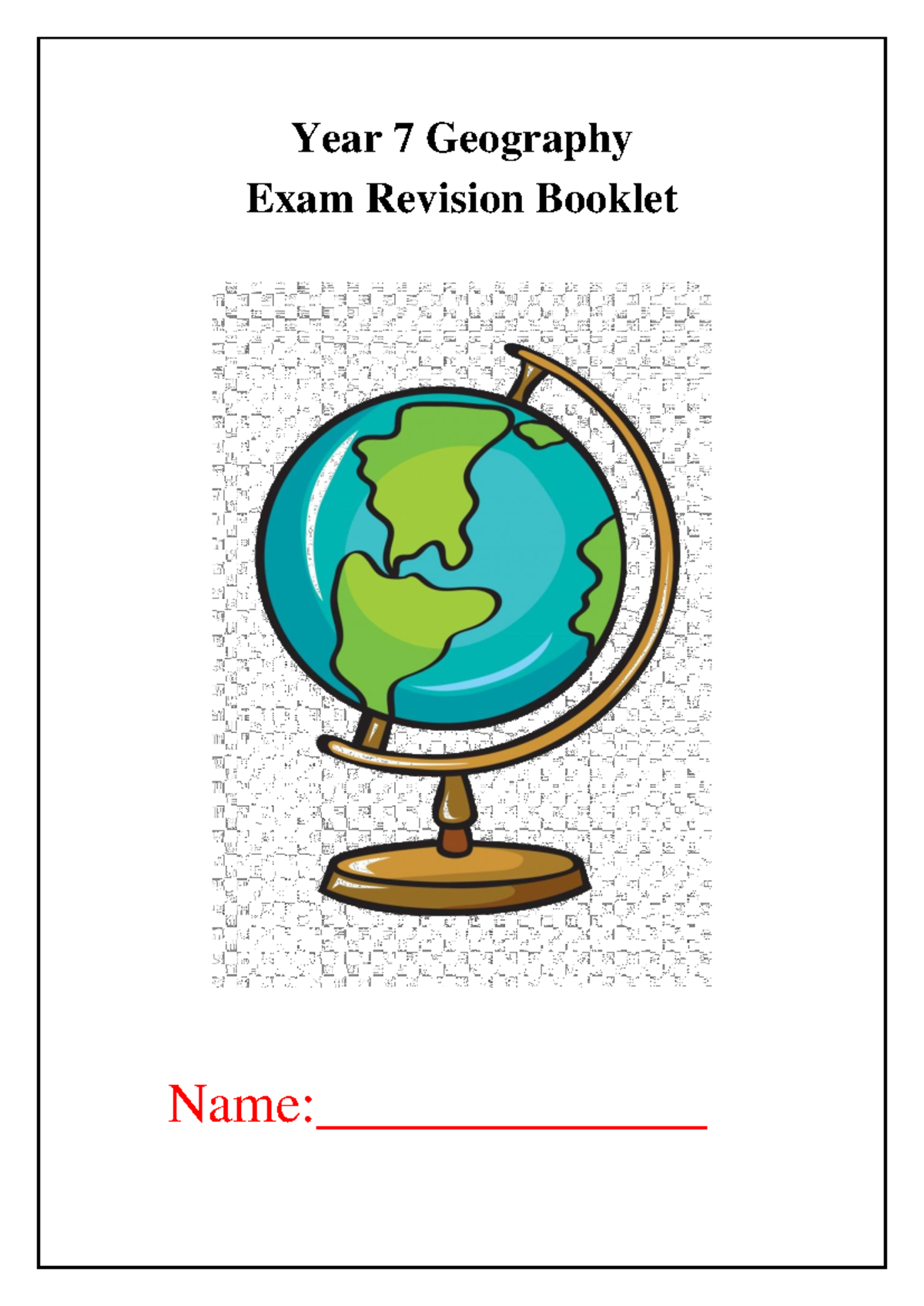 Year 7 Exam Booklet 2022 - Year 7 Geography Exam Revision Booklet Name ...