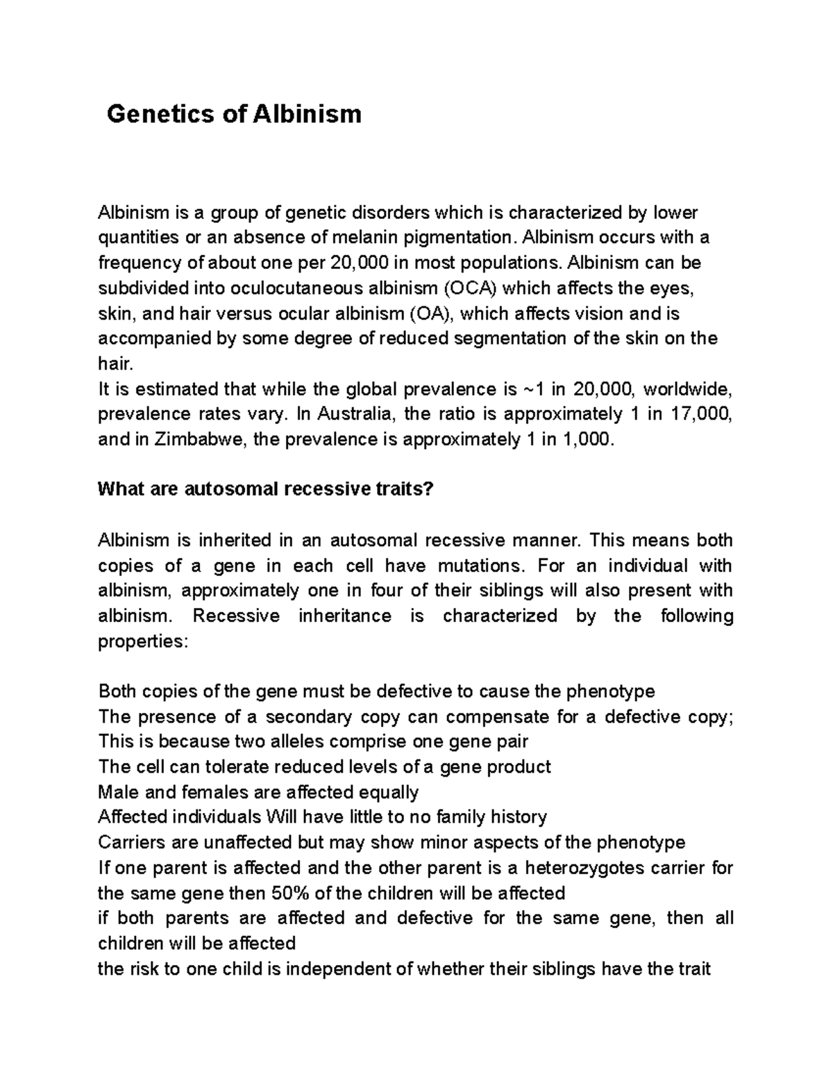 Genetics of Albinism - Genetics of Albinism Albinism is a group of ...