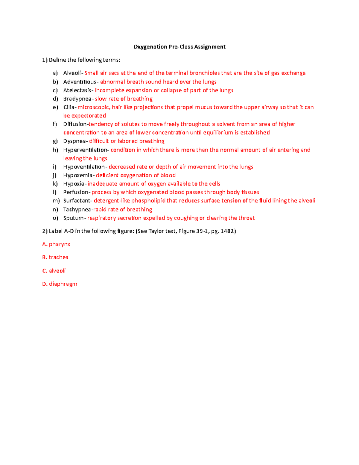 Oxygenation assignment - Oxygenation Pre-Class Assignment Define the following terms: a) Alveoli ...