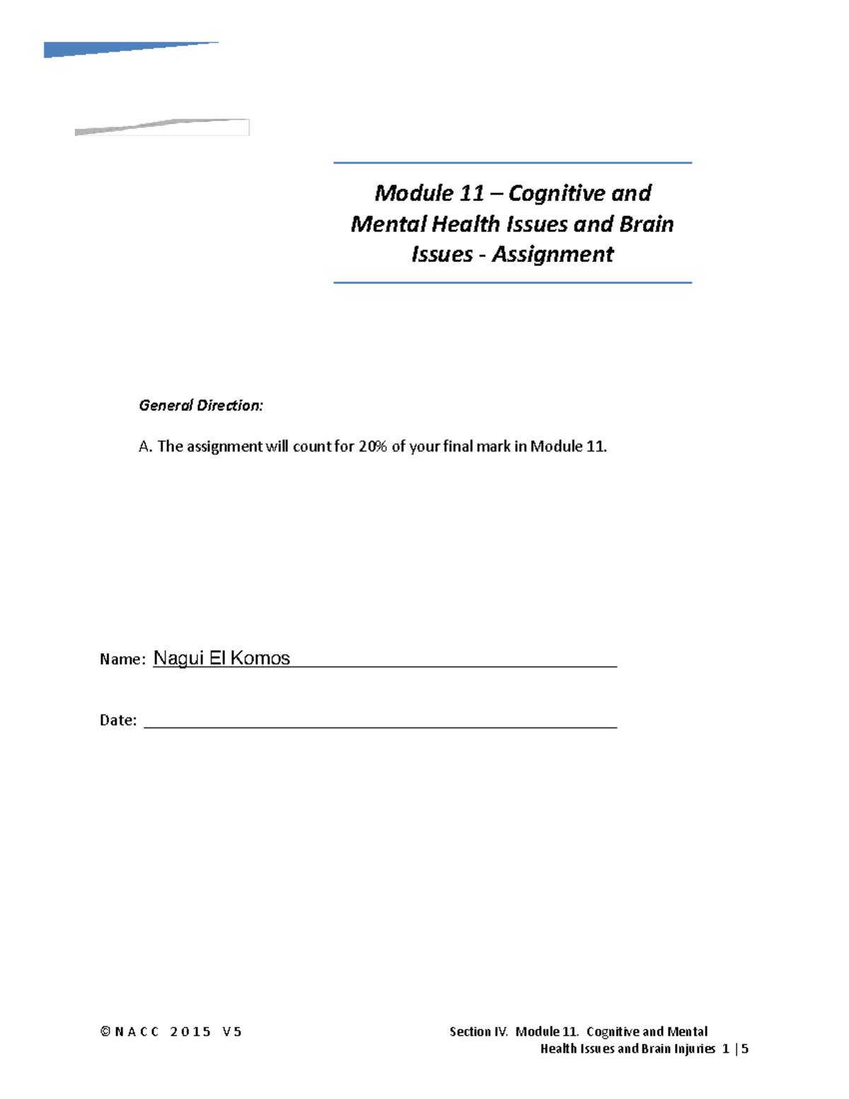 Cognitive Impairment 1 - © N A C C 2 0 1 5 V 5 Section IV. Module 11 ...