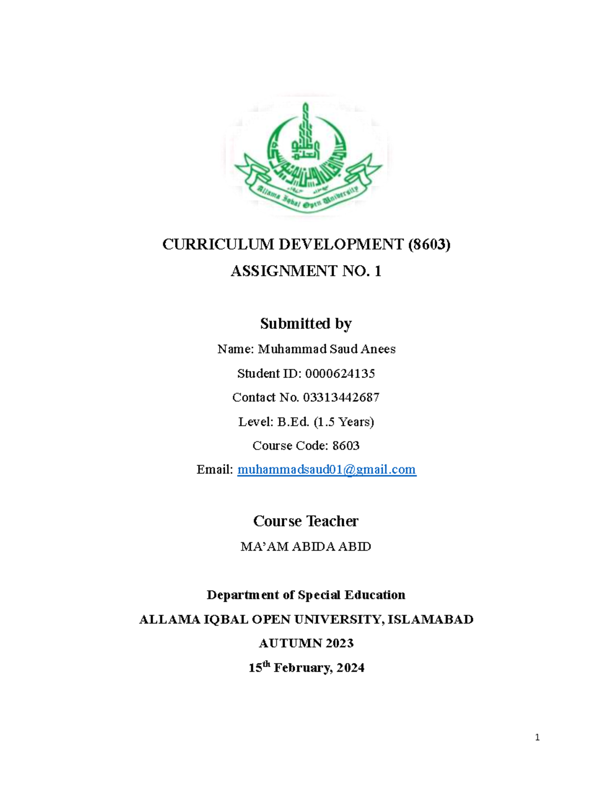 Assignment 01 8603 Muhammad Saud Anees 0000624135 Autumn 23 - CURRICULUM DEVELOPMENT (860 3 ...