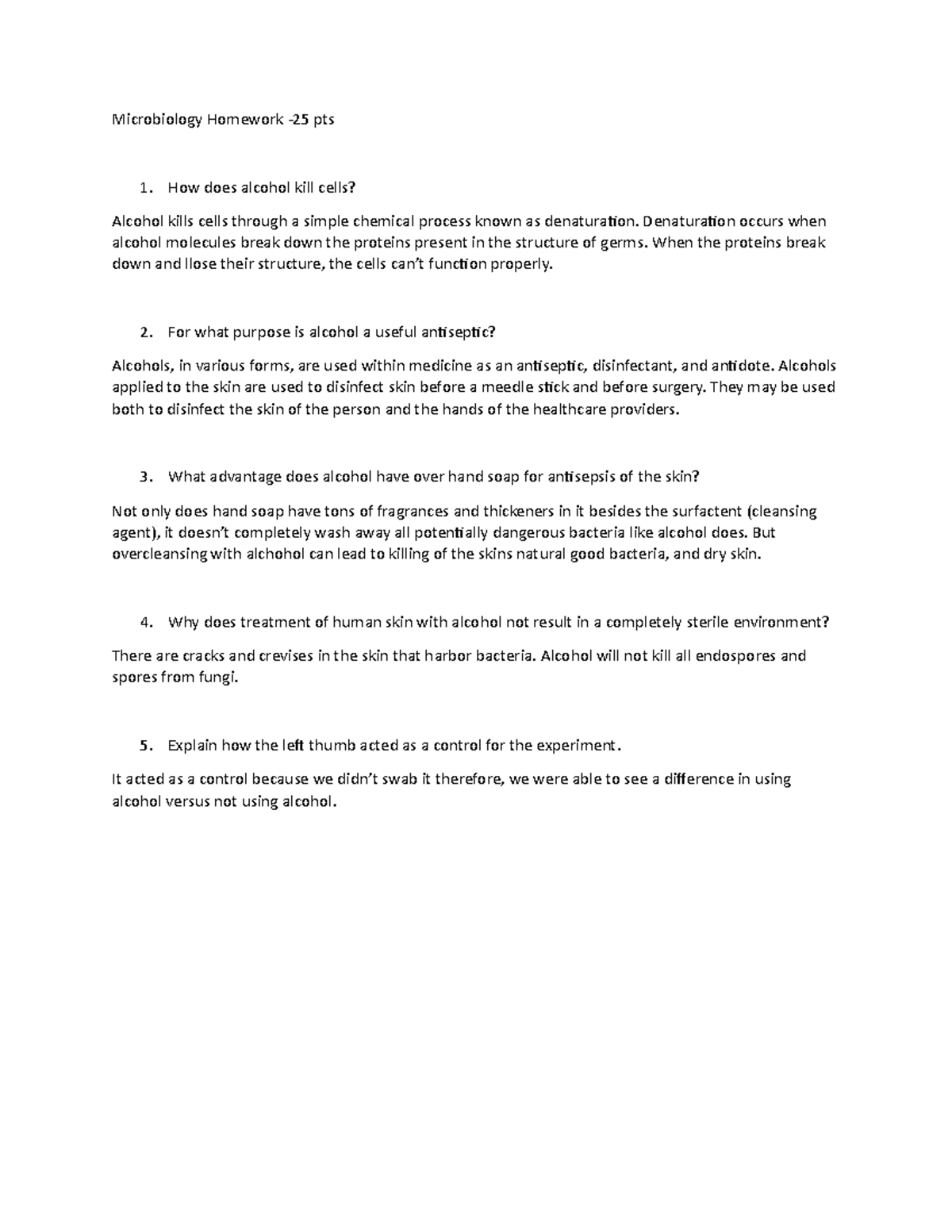 4-Microbiology Homework - Denaturaon occurs when alcohol molecules ...