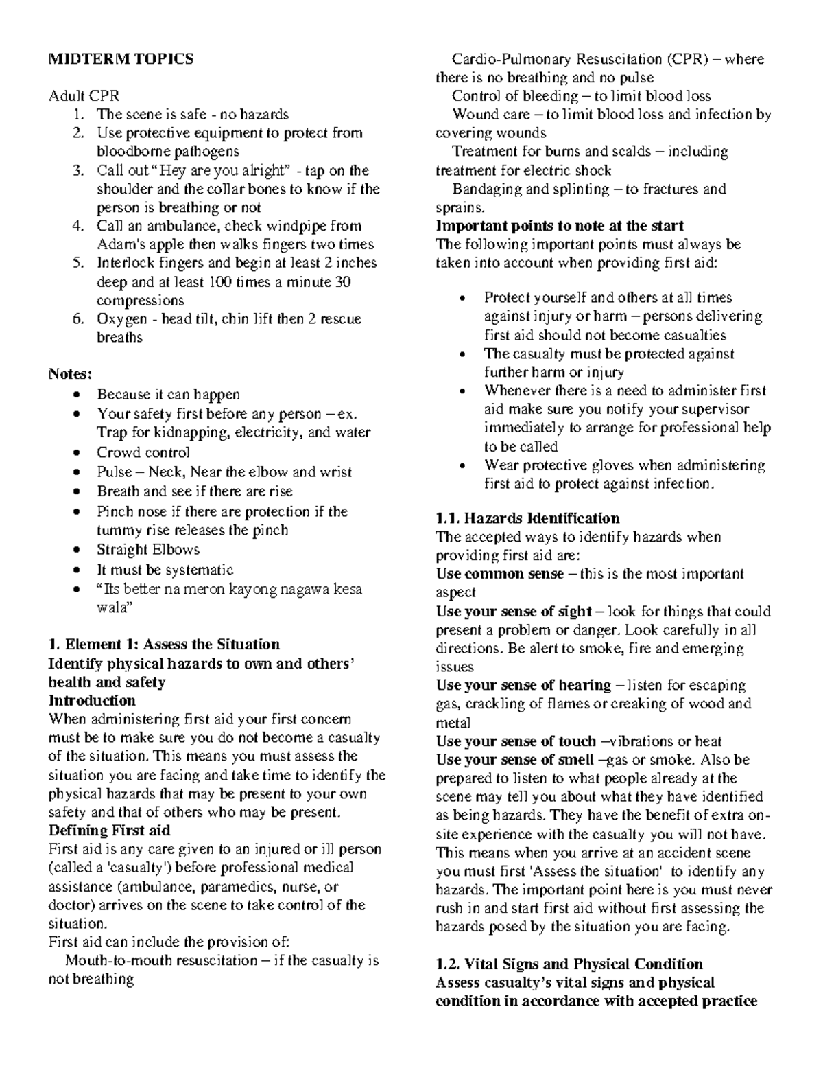 RISK Midterm Topics - Tourism - MIDTERM TOPICS Adult CPR 1. The scene is safe - no hazards 2 ...