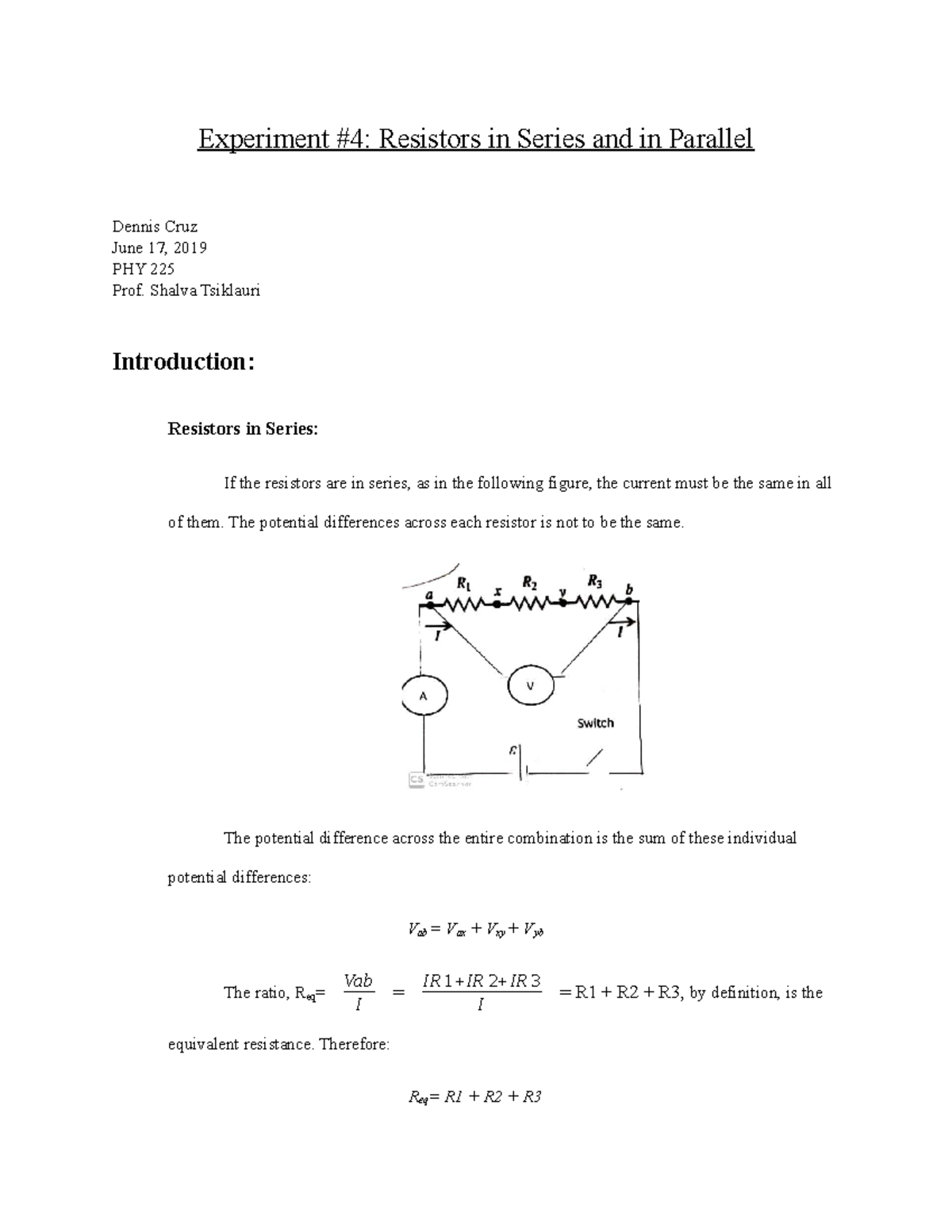 Exp 4 Series and PArallel connection - Experiment #4: Resistors in Series and in Parallel Dennis ...