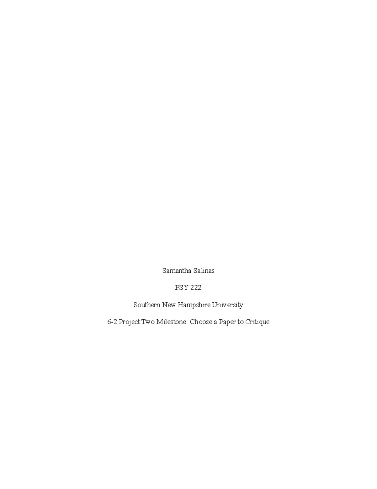 PSY 222 project two milestone choose a paper to critique - Samantha Salinas PSY 222 Southern New ...